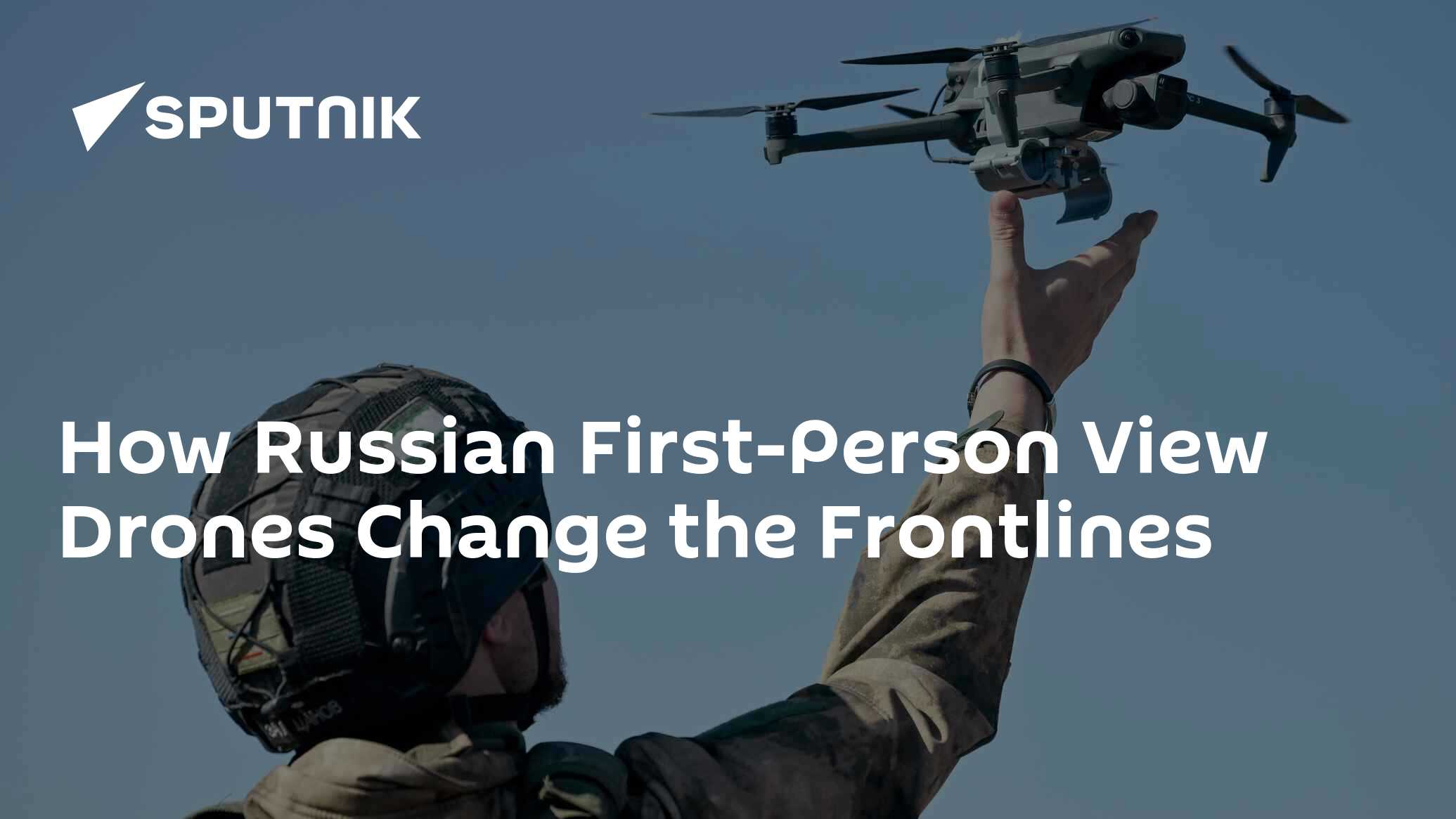 How Russian First-Person View Drones are Making Huge Impact on the ...