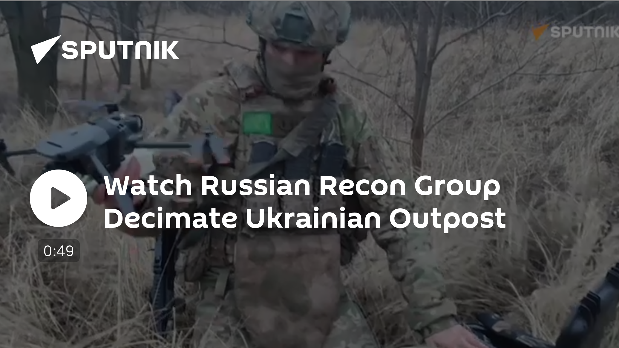 Watch Russian Reconnaissance Group Decimate Ukrainian Outpost