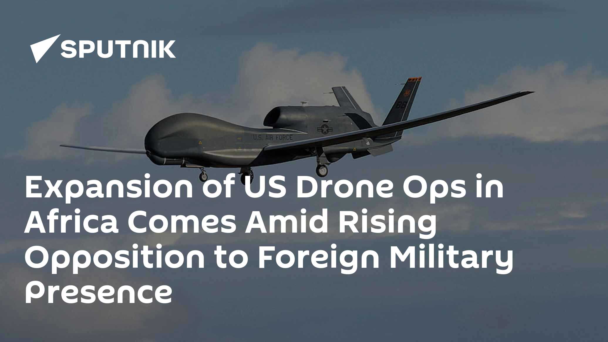 Expansion of US Drone Ops in Africa Comes Amid Rising Opposition to ...
