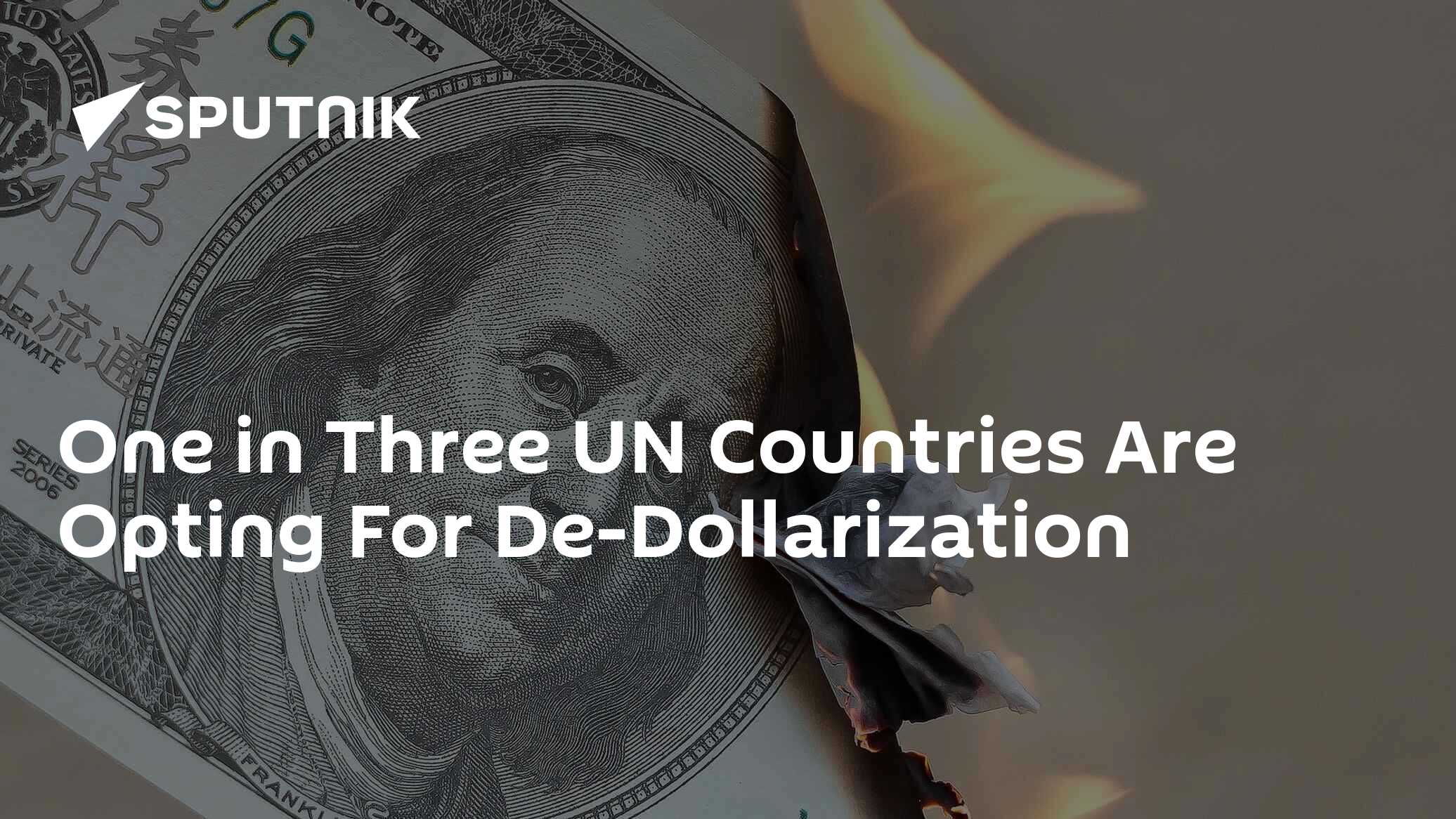 Sputnik Analysis: Every Third UN Country Embarks on Dedollarization