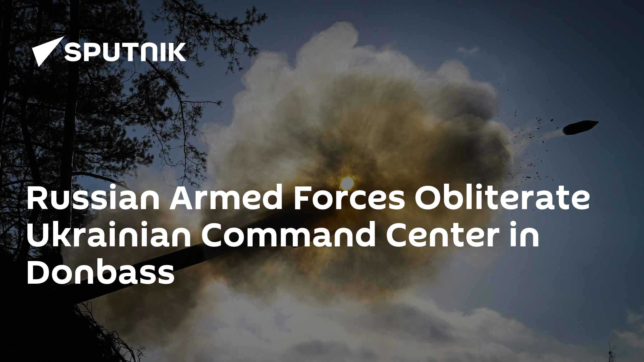 Russian Armed Forces Strike Ukrainian Command Center in DPR