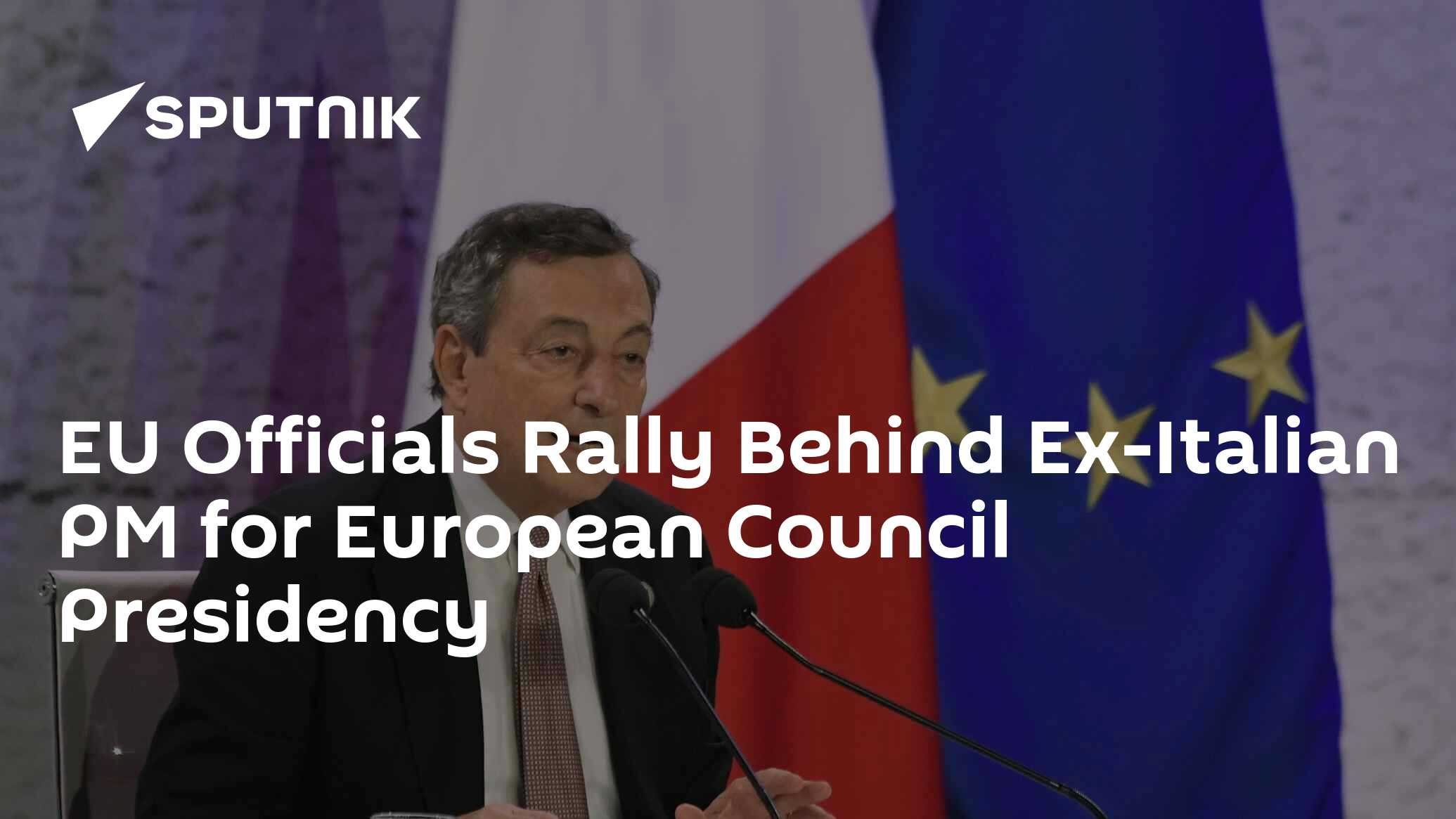 EU Officials Rally Behind Ex-Italian PM to Succeed European Council ...