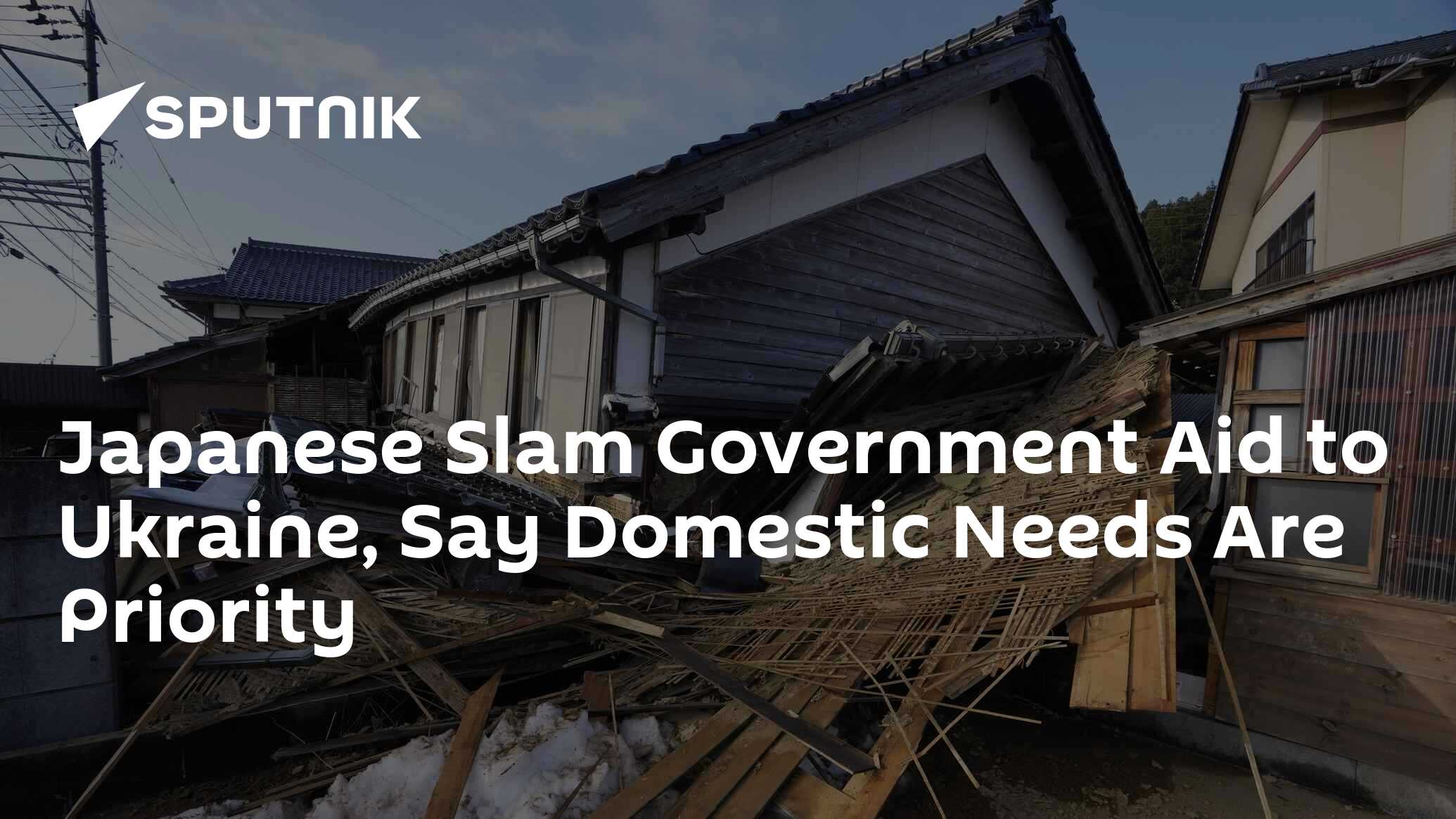 Japanese Slam Government Aid to Ukraine, Say Domestic Needs Are Priority