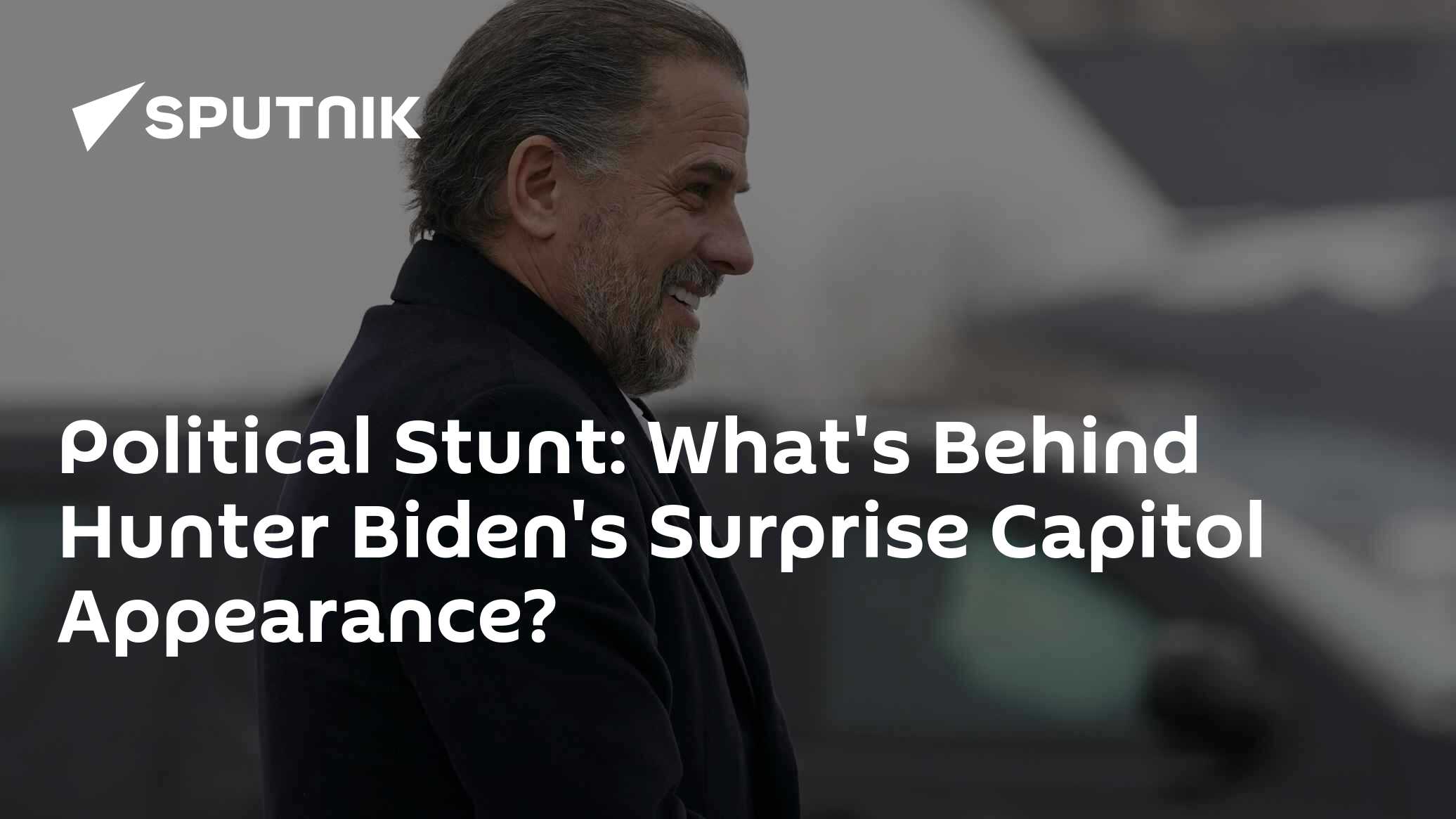 Political Stunt: What's Behind Hunter Biden's Surprise Capitol Appearance?