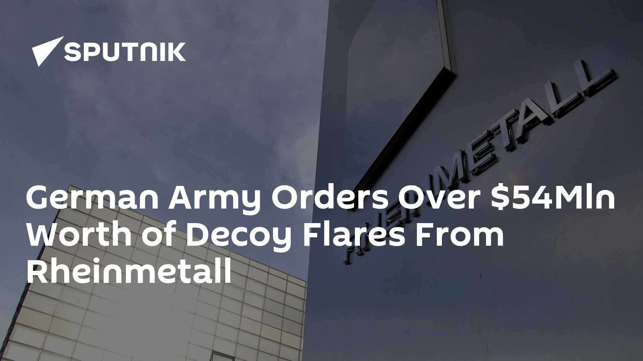 German Army Orders Over $54Mln Worth of Decoy Flares From Rheinmetall ...