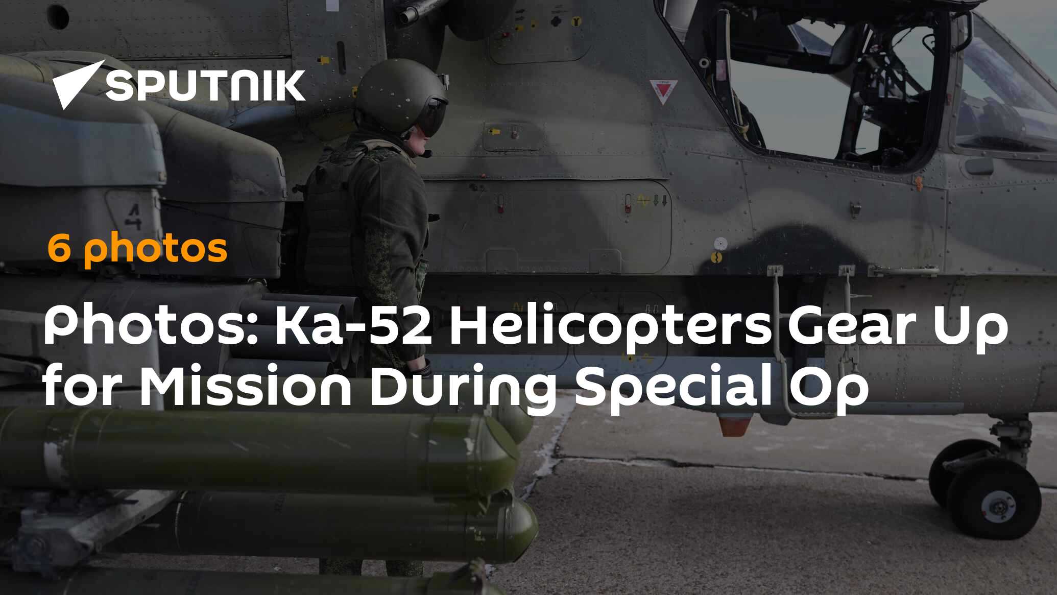 Photos: Preparation of Russian Ka-52 Helicopters for Missions During ...