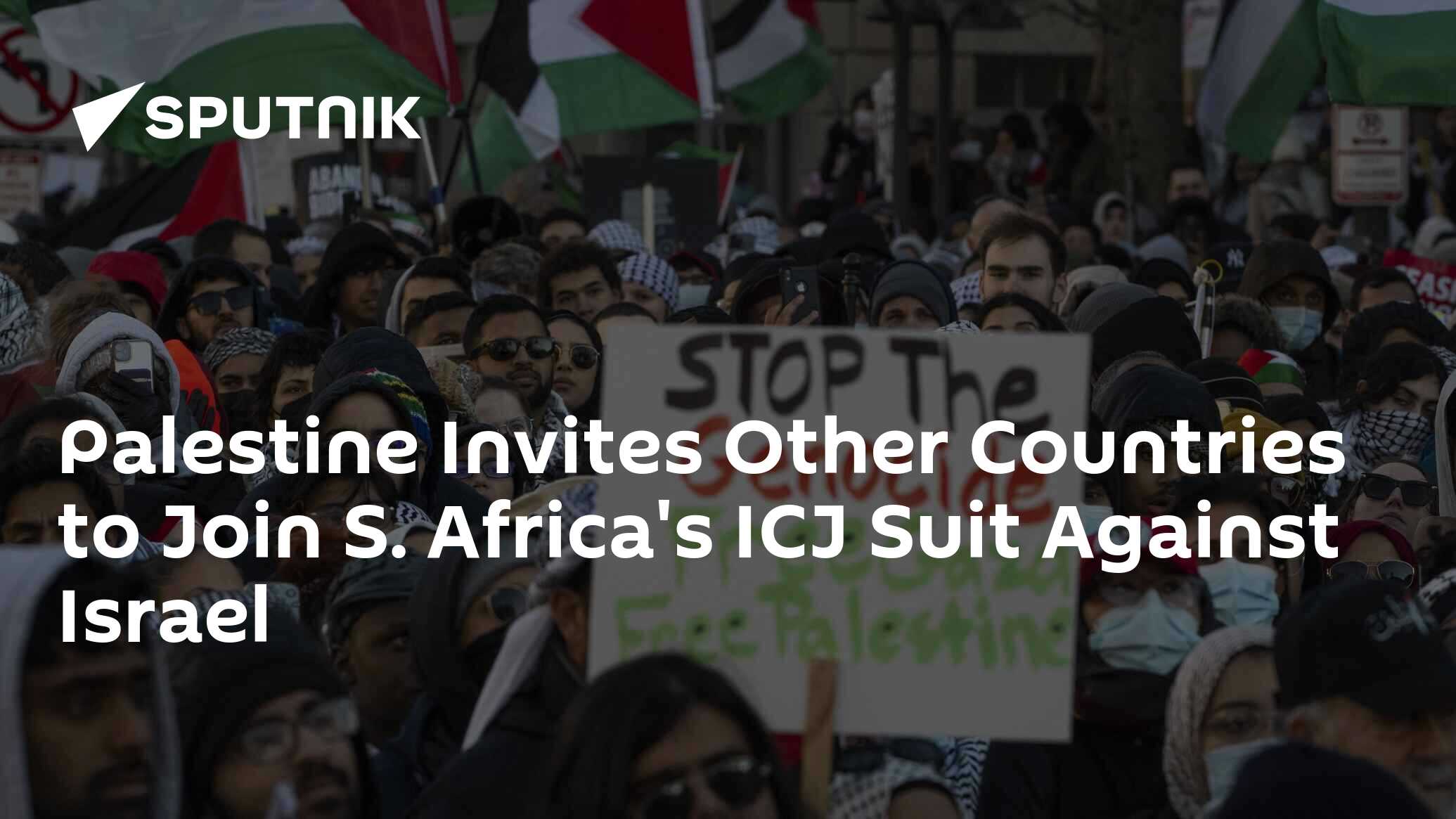 Palestine Invites Other Countries to Join S. Africa's ICJ Suit Against ...
