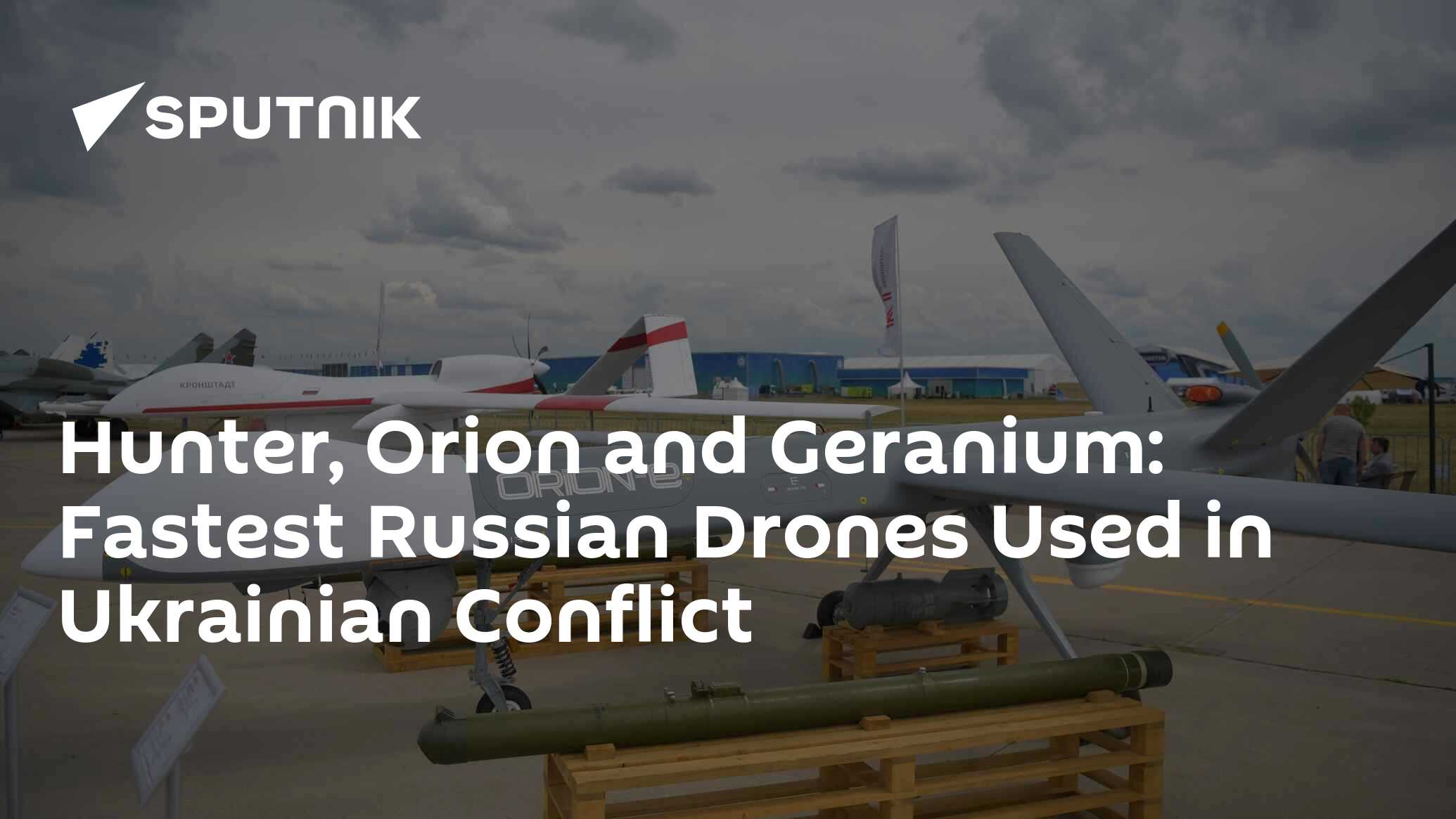 Hunter, Orion and Geranium: Fastest Russian Drones Used in Ukrainian ...