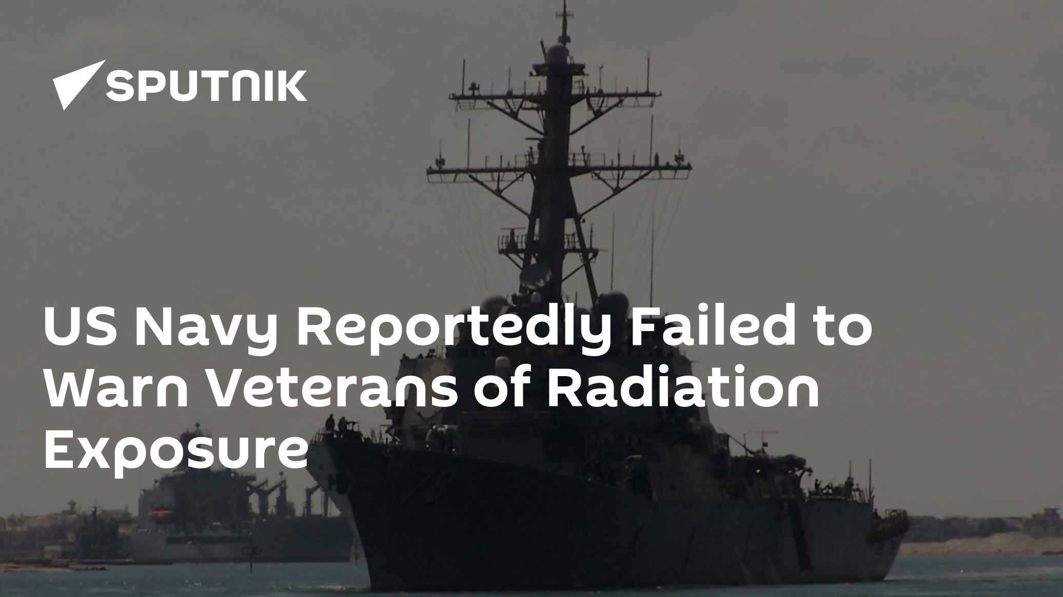 US Navy Reportedly Failed to Warn Veterans of Radiation Exposure