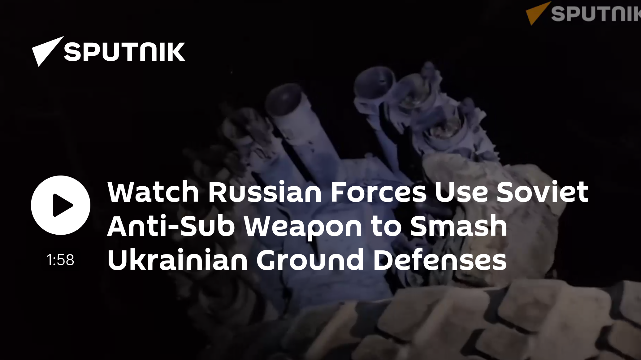 Watch Russian Forces Use Soviet Anti-Sub Weapon to Smash Ukrainian ...