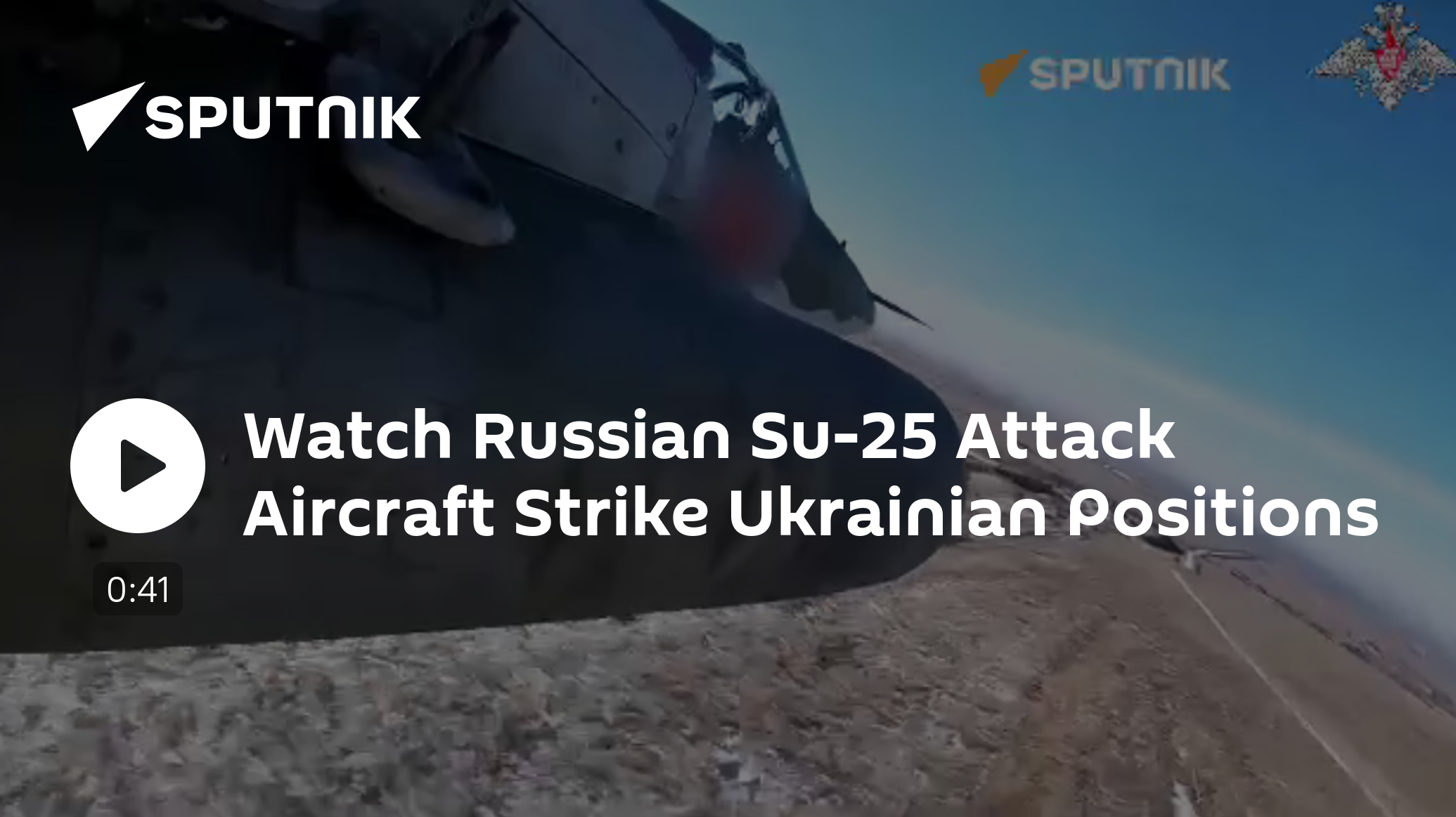 Watch Russian Su-25 Attack Aircraft Strike Ukrainian Positions