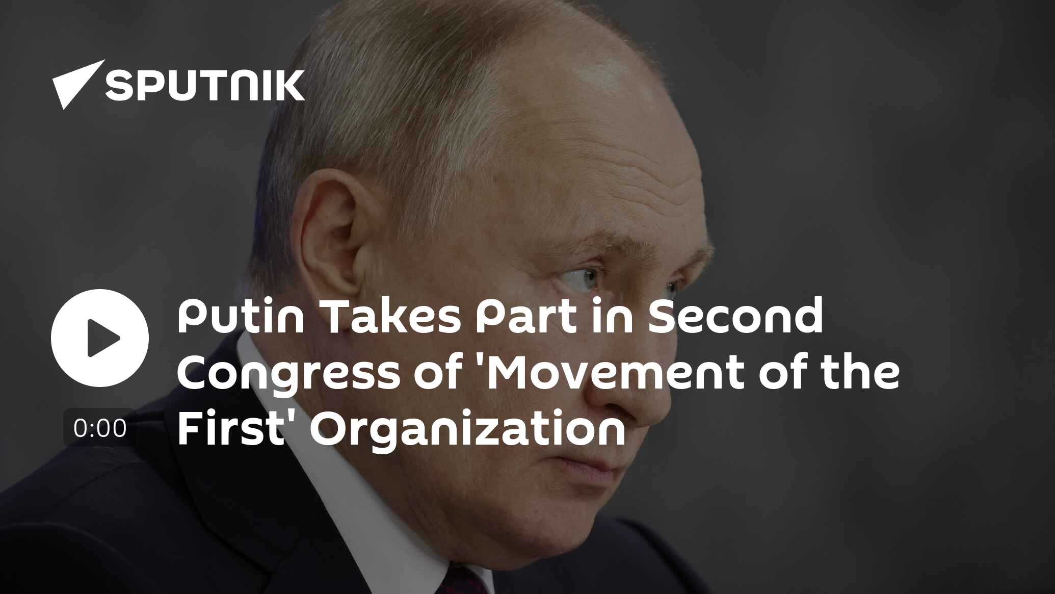Putin Takes Part in Second Congress of 'Movement of the First' Organization