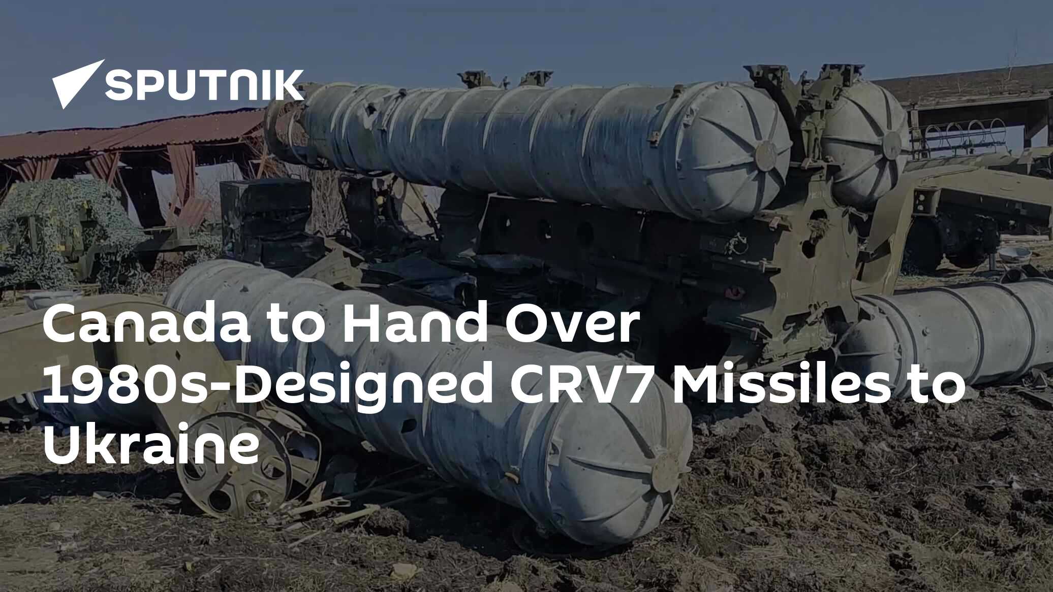 Canada to Hand Over 80s Designed CRV7 Missiles to Ukraine