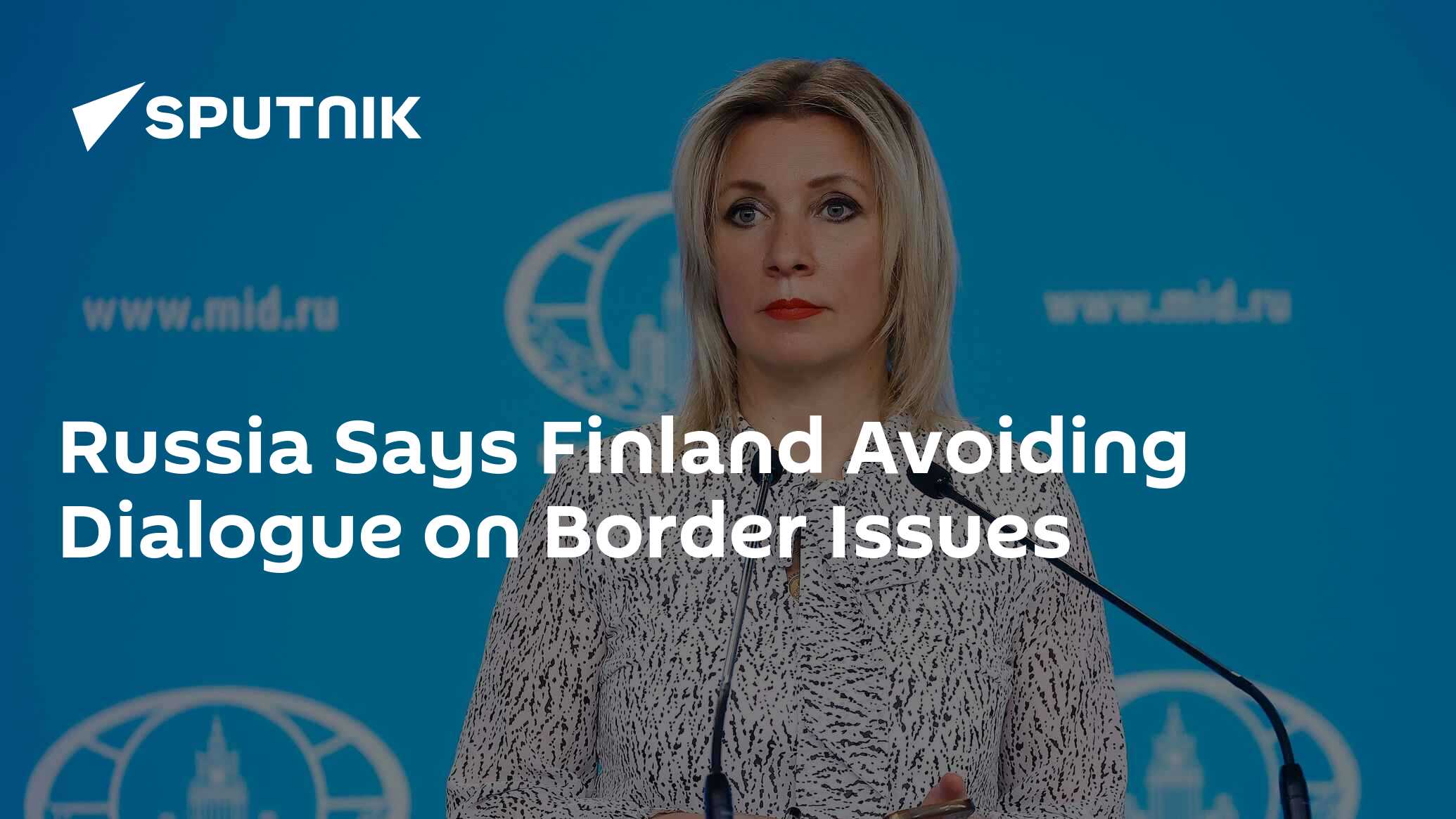 Finland Avoids Discussing Issues on Border With Russia