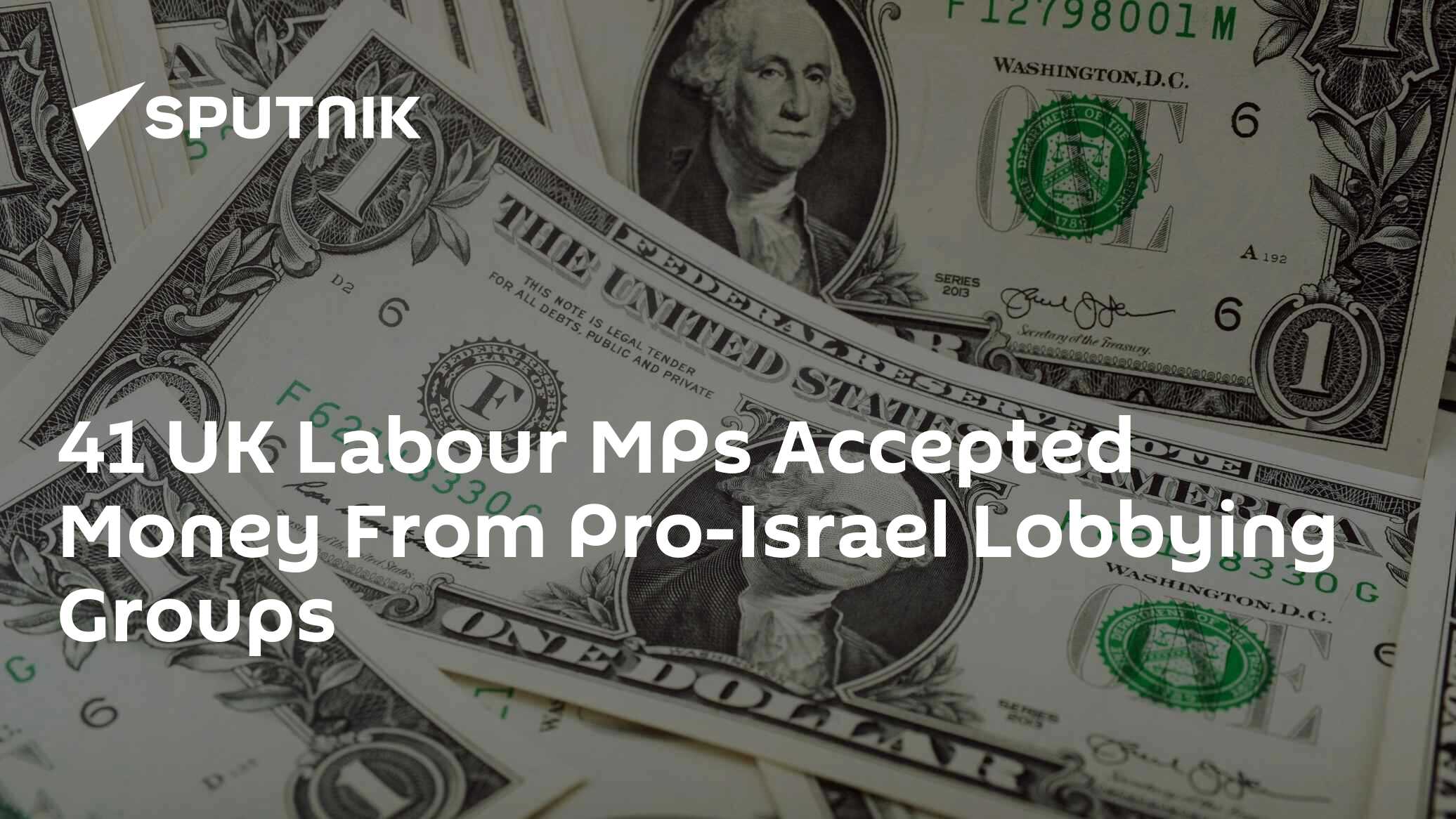 41 UK Labour MPs Accepted Money From Pro-Israel Lobbying Groups