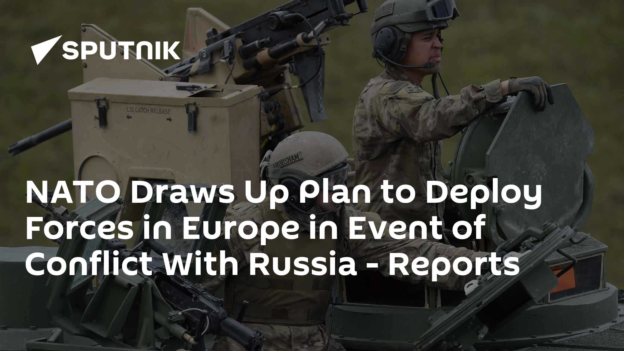 NATO Draws Up Plan to Deploy Forces in Europe in Event of Conflict With ...