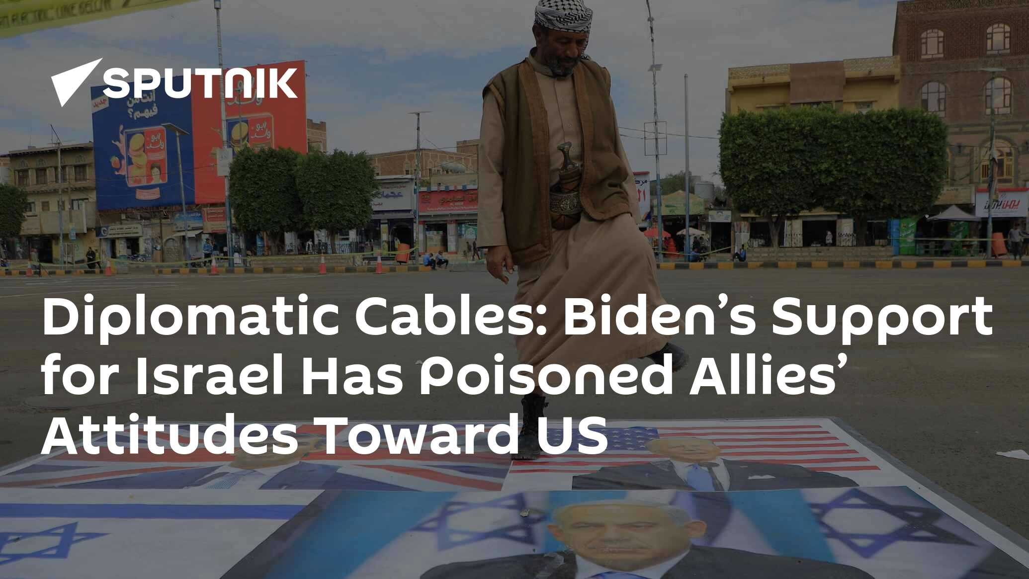 Biden’s Full-Throated Support for Israel Has Poisoned Allies’ Attitudes ...