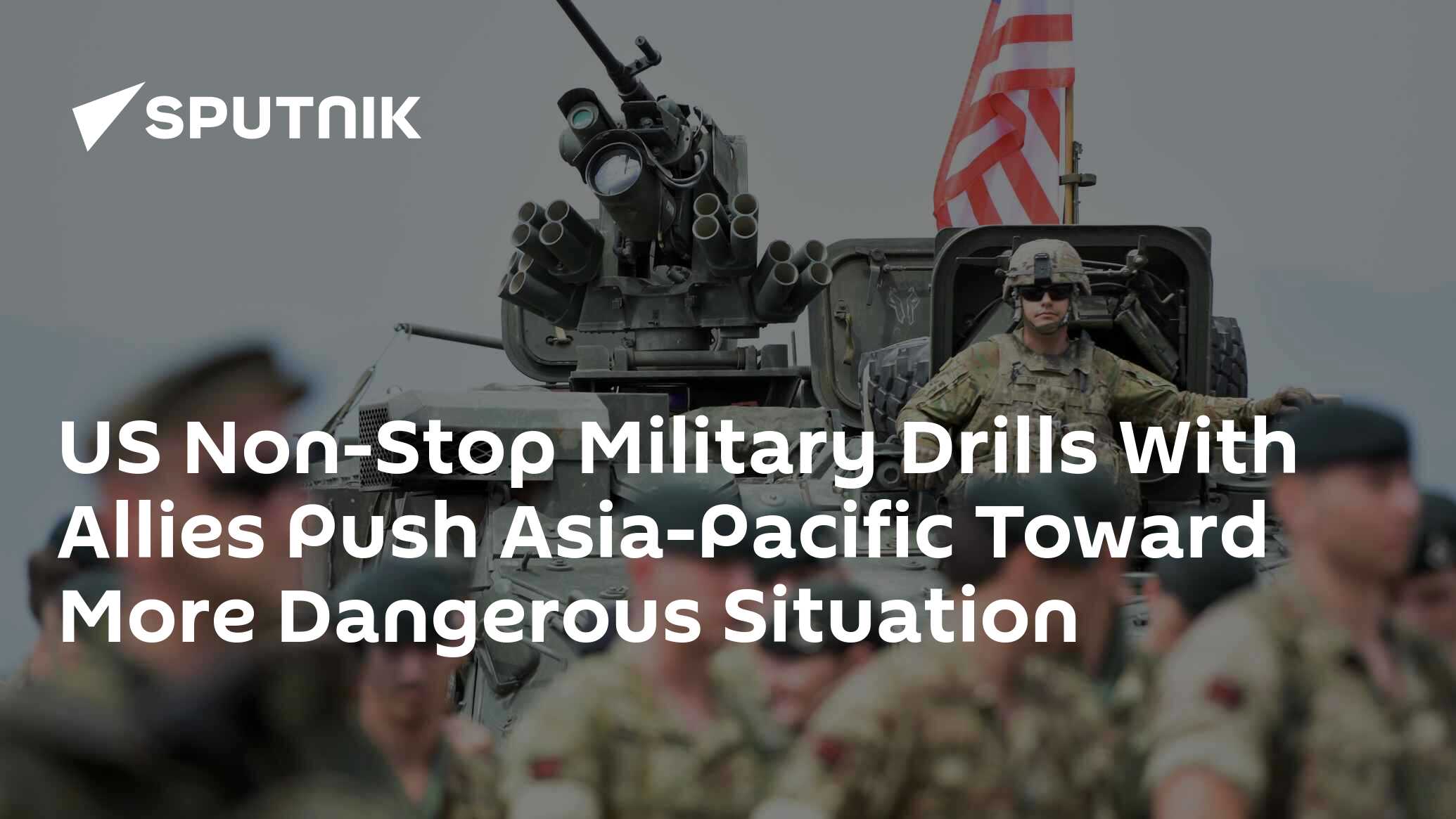 US Non-Stop Military Drills With Allies Push Asia-Pacific Toward More ...