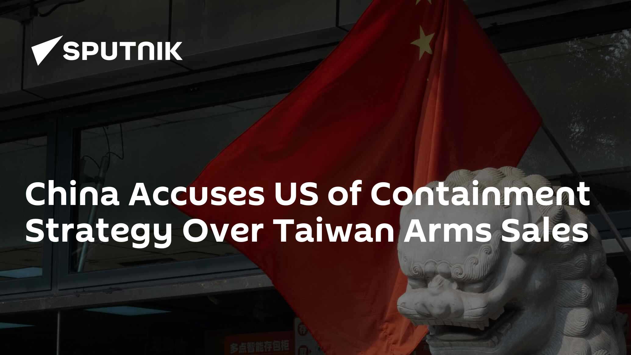 China Accuses US of Containment Strategy Over Taiwan Arms Sales - South ...