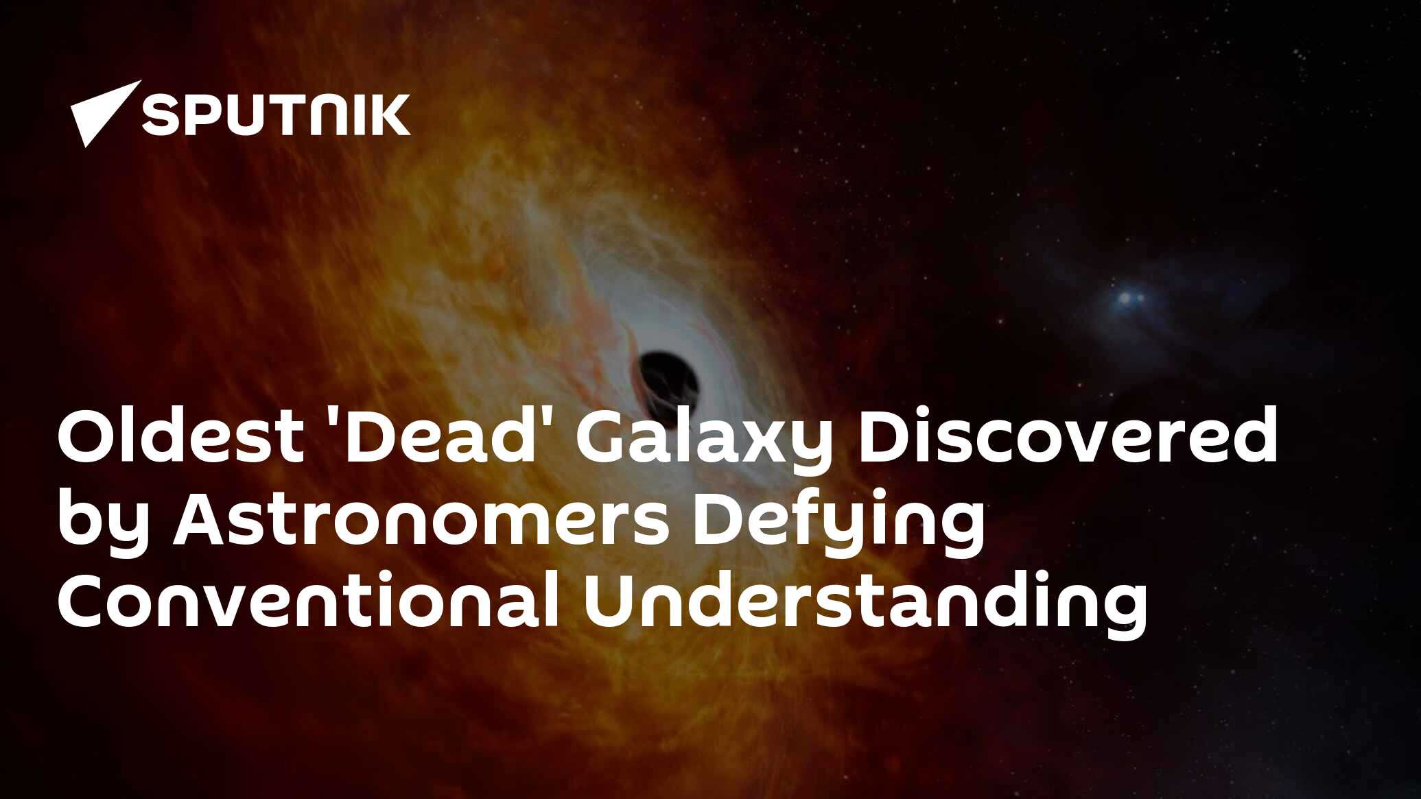 Oldest 'Dead' Galaxy Discovered by Astronomers Oldest 'Dead' Galaxy Discovered by Astronomers