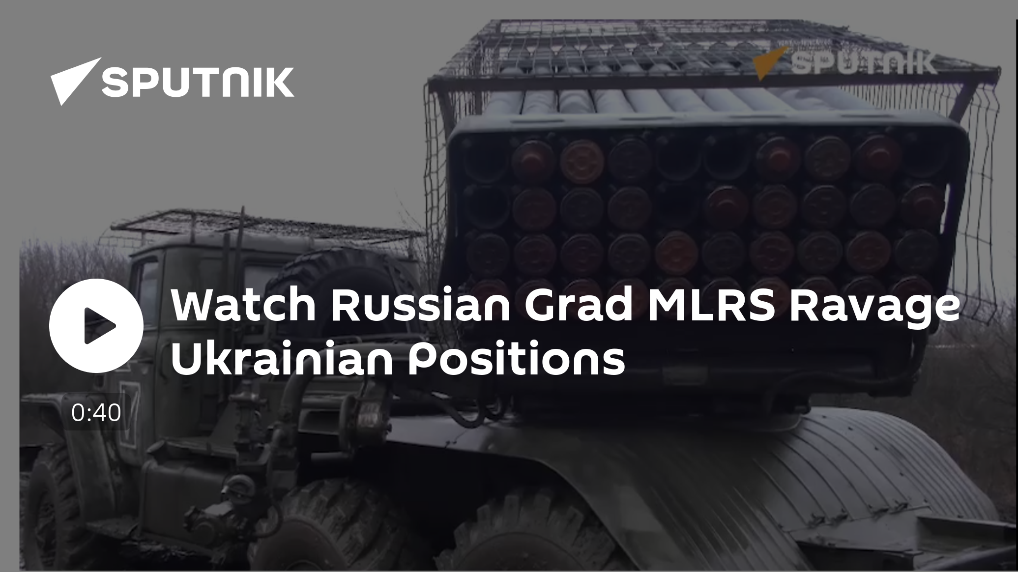 Watch Russian Grad MLRS Hammering Ukrainian Positions