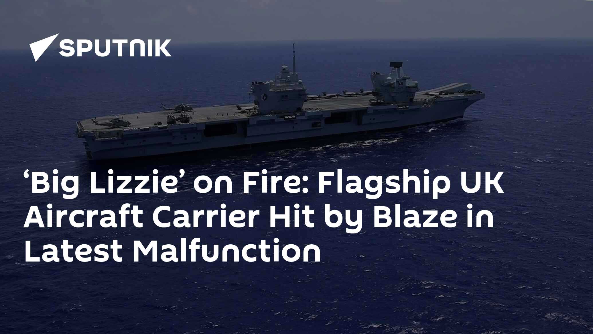 HMS Queen Elizabeth on Fire in Latest Malfunction