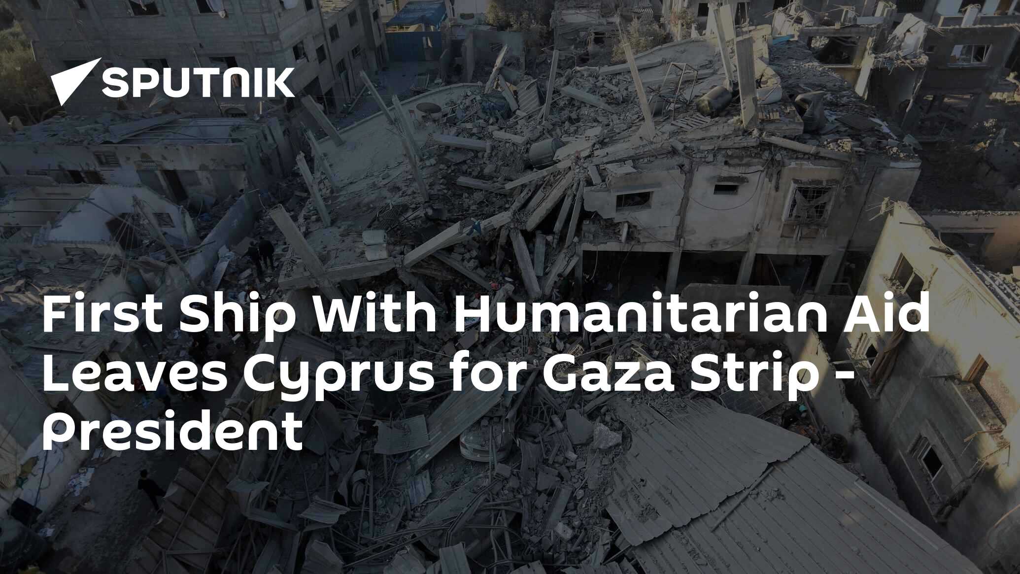 First Ship With Humanitarian Aid Leaves Cyprus for Gaza Strip ...