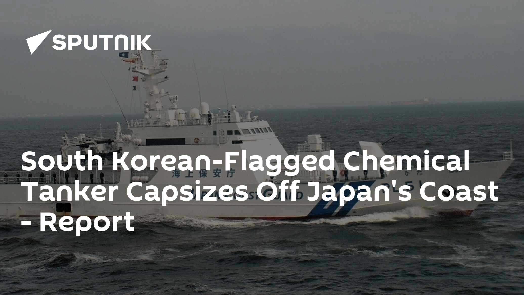 S Korean Chemical Tanker Capsizes Off Japan's Yamaguchi Prefecture ...