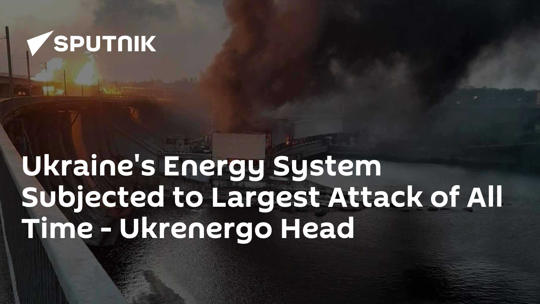Ukraine's Energy System Subjected to Largest Attack of All Time ...