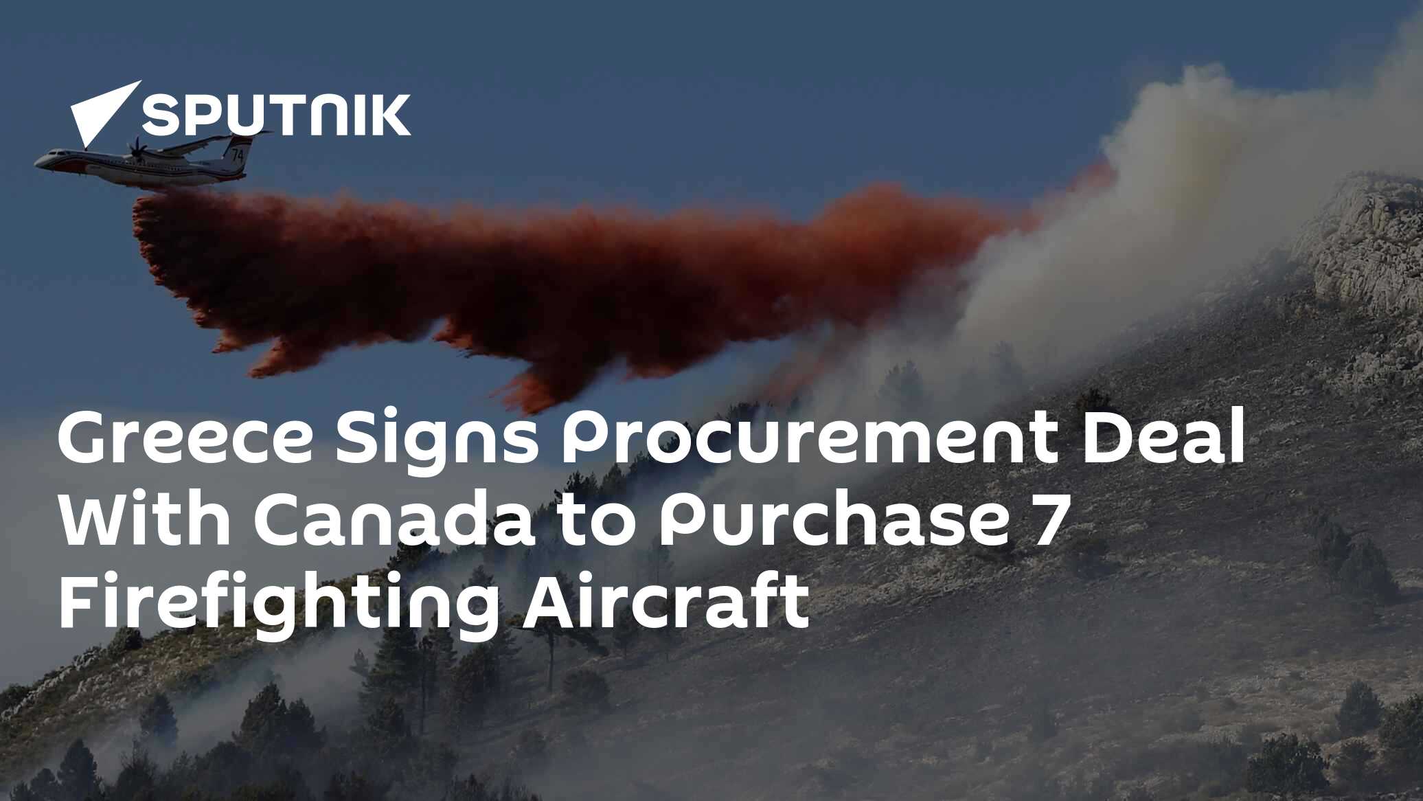 Greece Signs Procurement Deal With Canada to Purchase 7 Firefighting ...