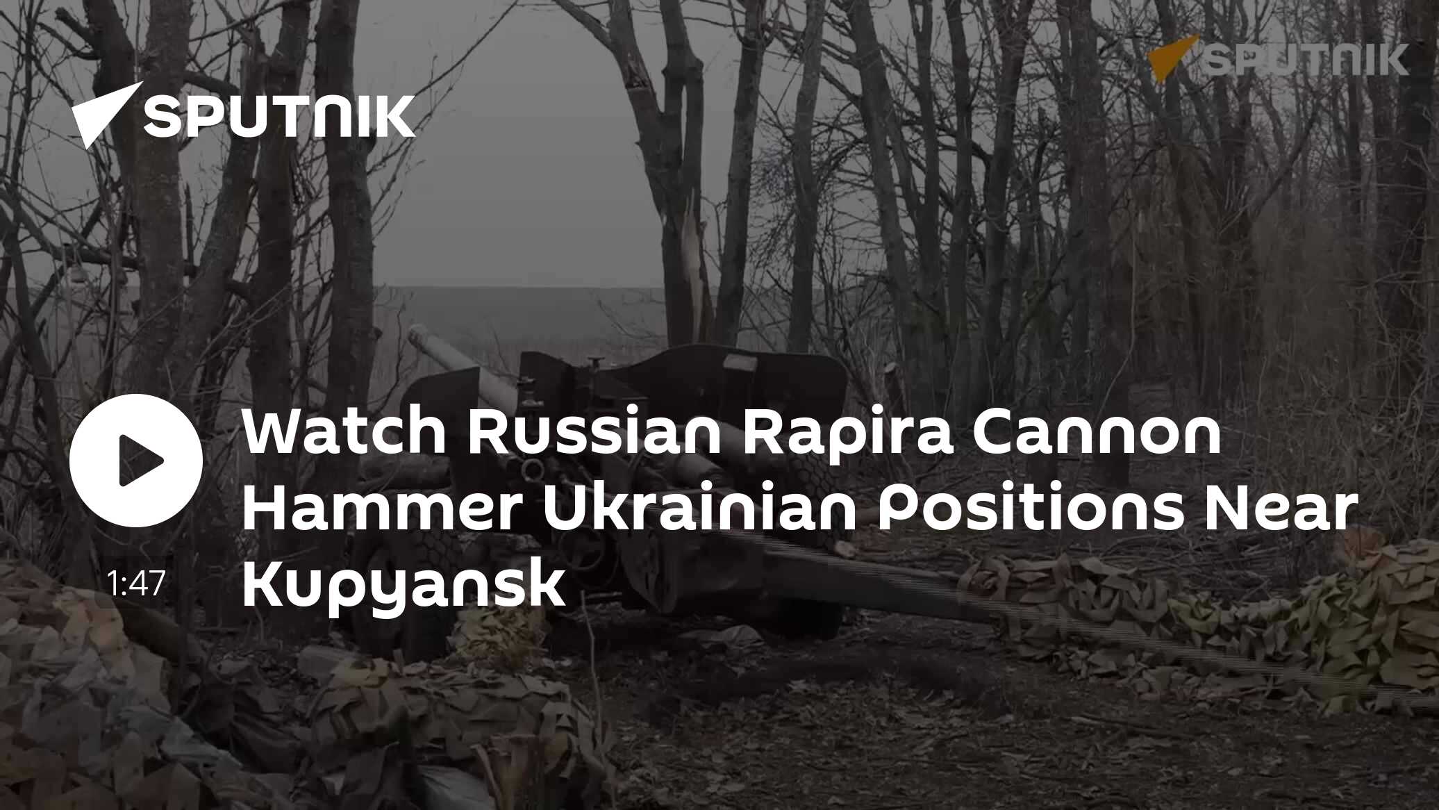 Watch Russian Rapira Cannon Hammer Ukrainian Positions Near Kupyansk