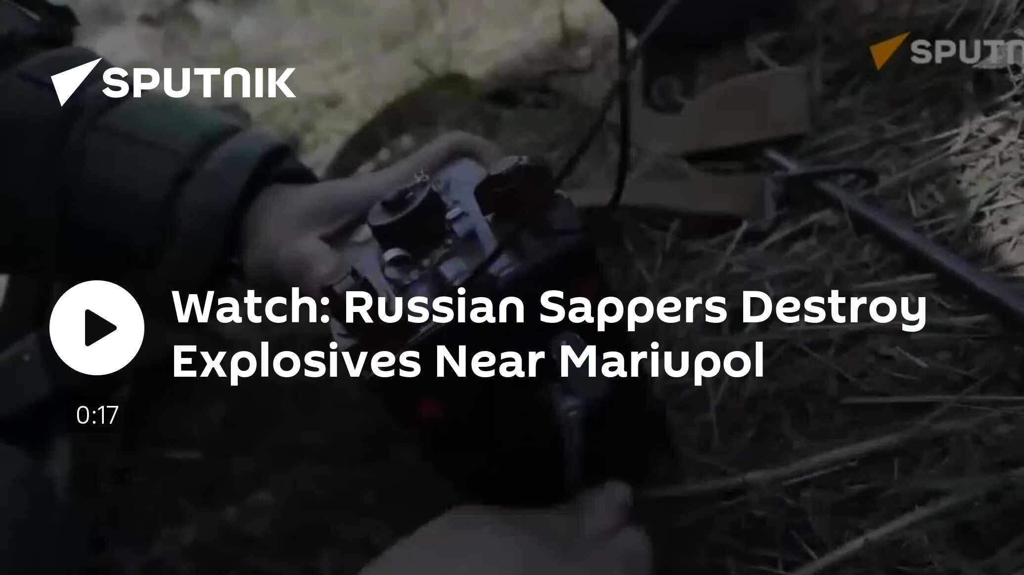 Watch: Russian Sappers Destroy Explosive Objects Near Mariupol