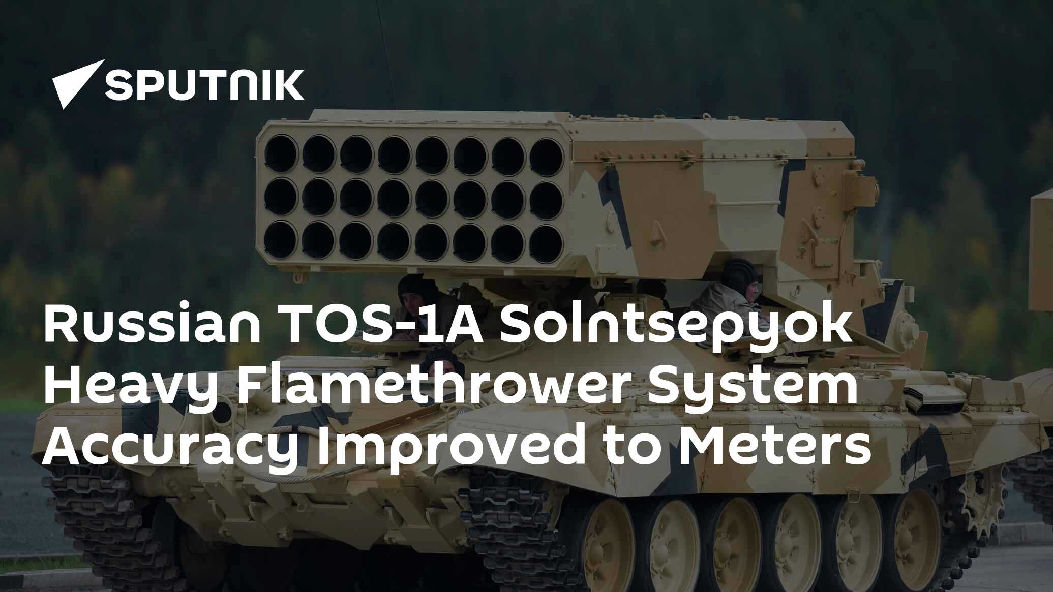 Accuracy of Russian TOS-1A Solntsepyok Heavy Flamethrowers Increased to ...