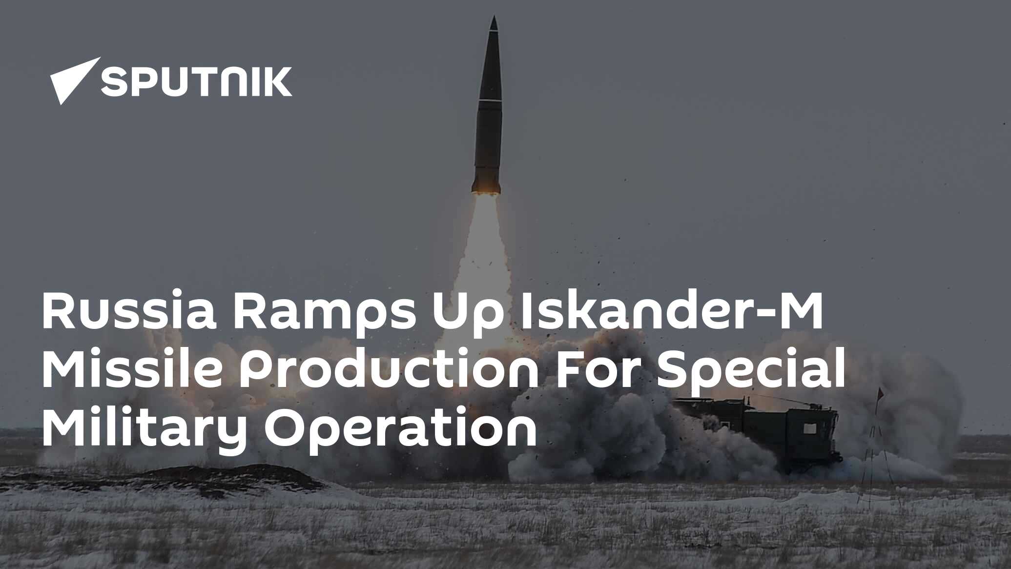 Russia Has Significantly Increased Production of Iskander-M Missiles