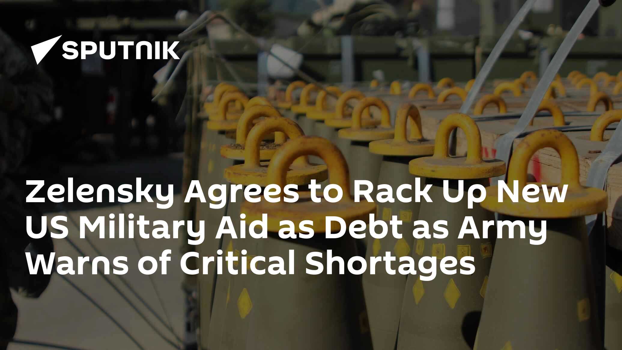 Zelensky Ready to Agree to US Military Aid on Credit as Army Warns of ...