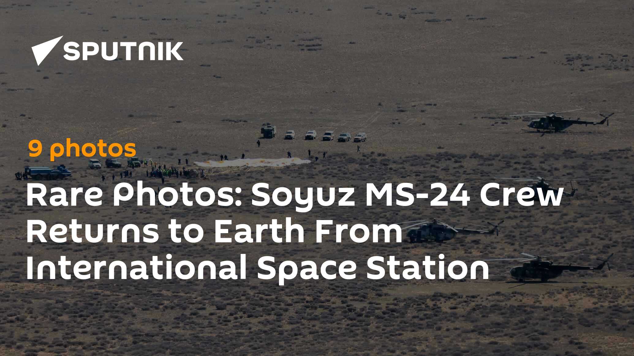 Rare Photos: Soyuz MS-24 Crew Returns to Earth From International Space ...