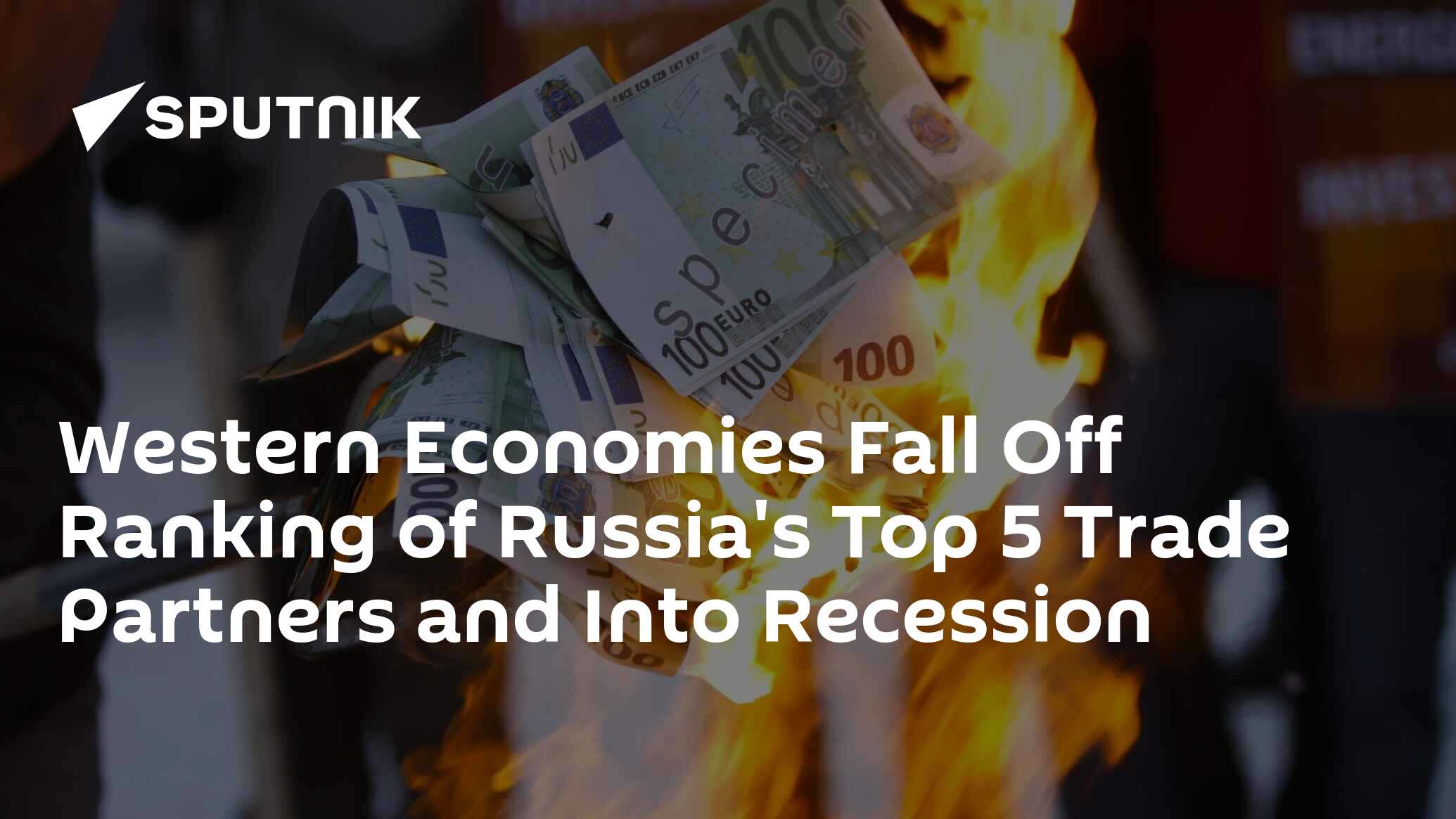 Western Economies Fall Off Ranking of Russia’s Top 5 Trade Partners and ...