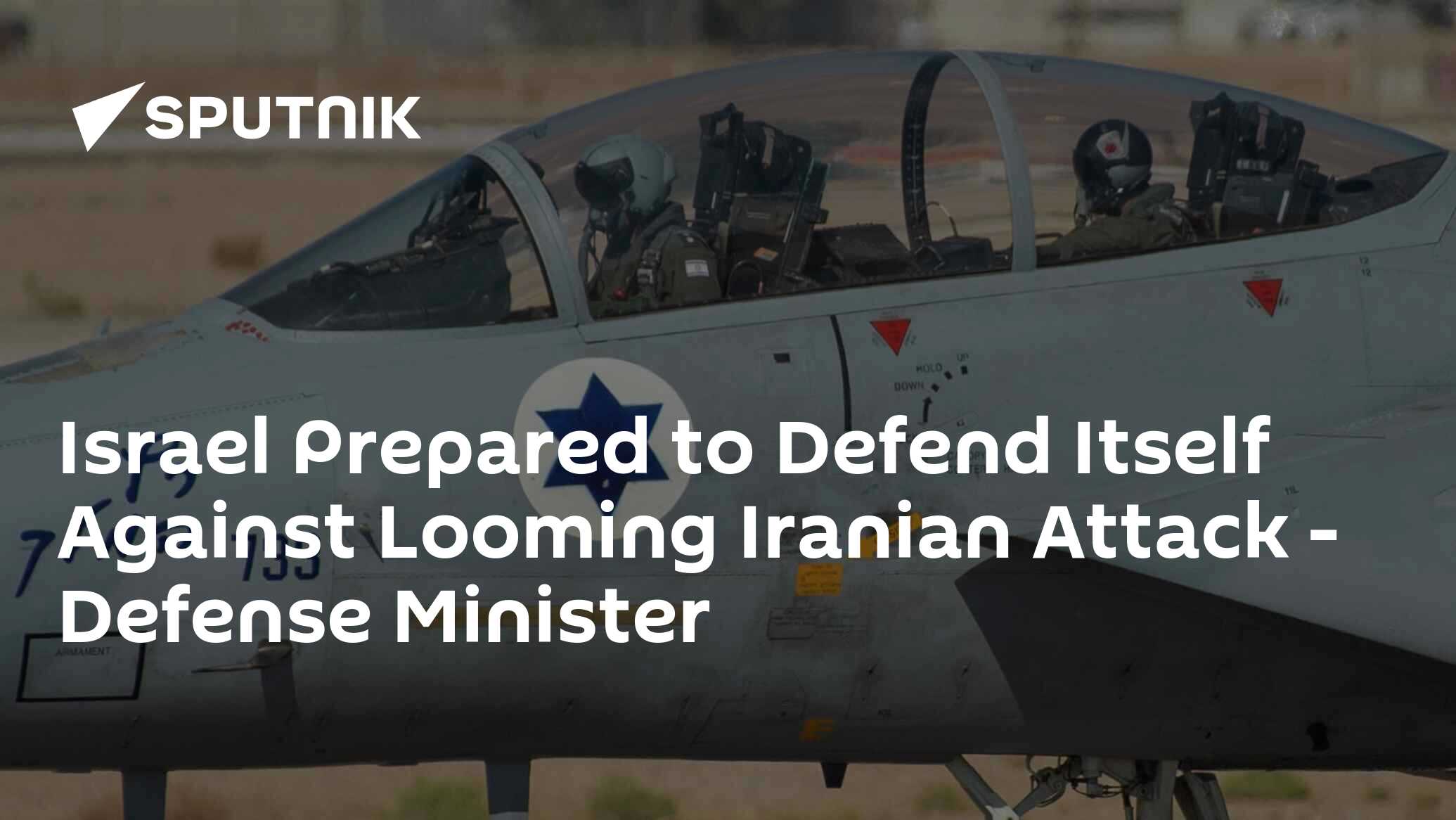 Israel Prepared to Defend Itself Against Looming Iranian Attack ...
