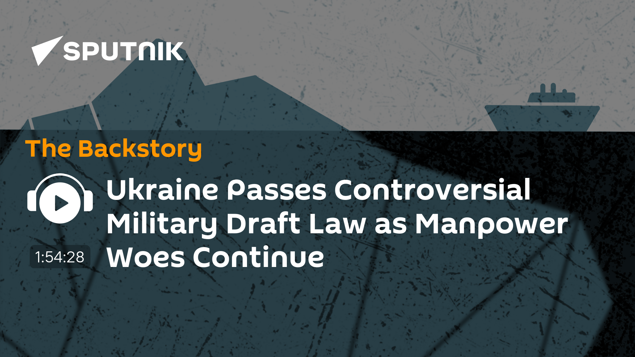 Ukraine Passes Controversial Military Draft Law as Manpower Woes Continue