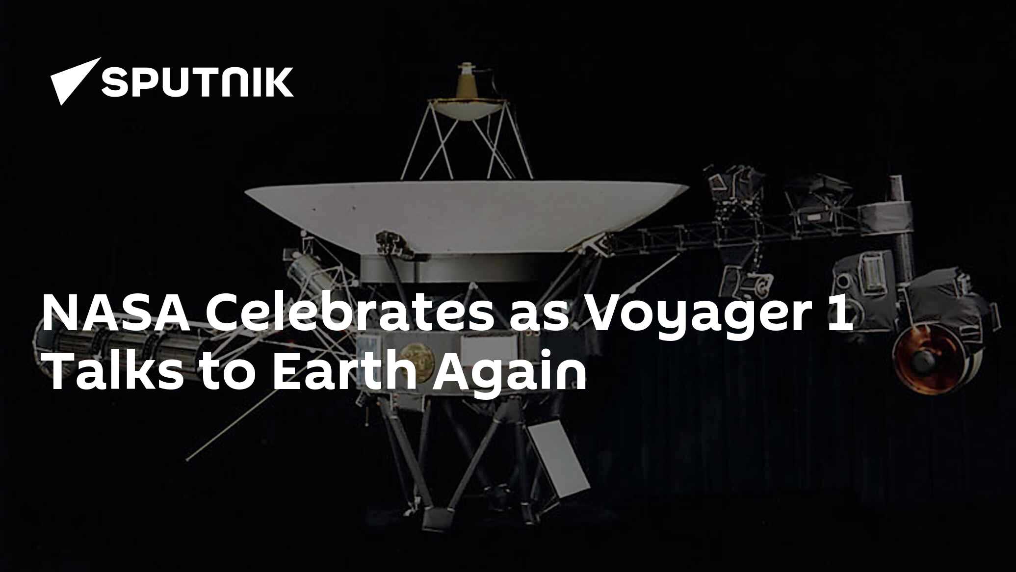 NASA Celebrates as Voyager 1 Talks to Earth Again