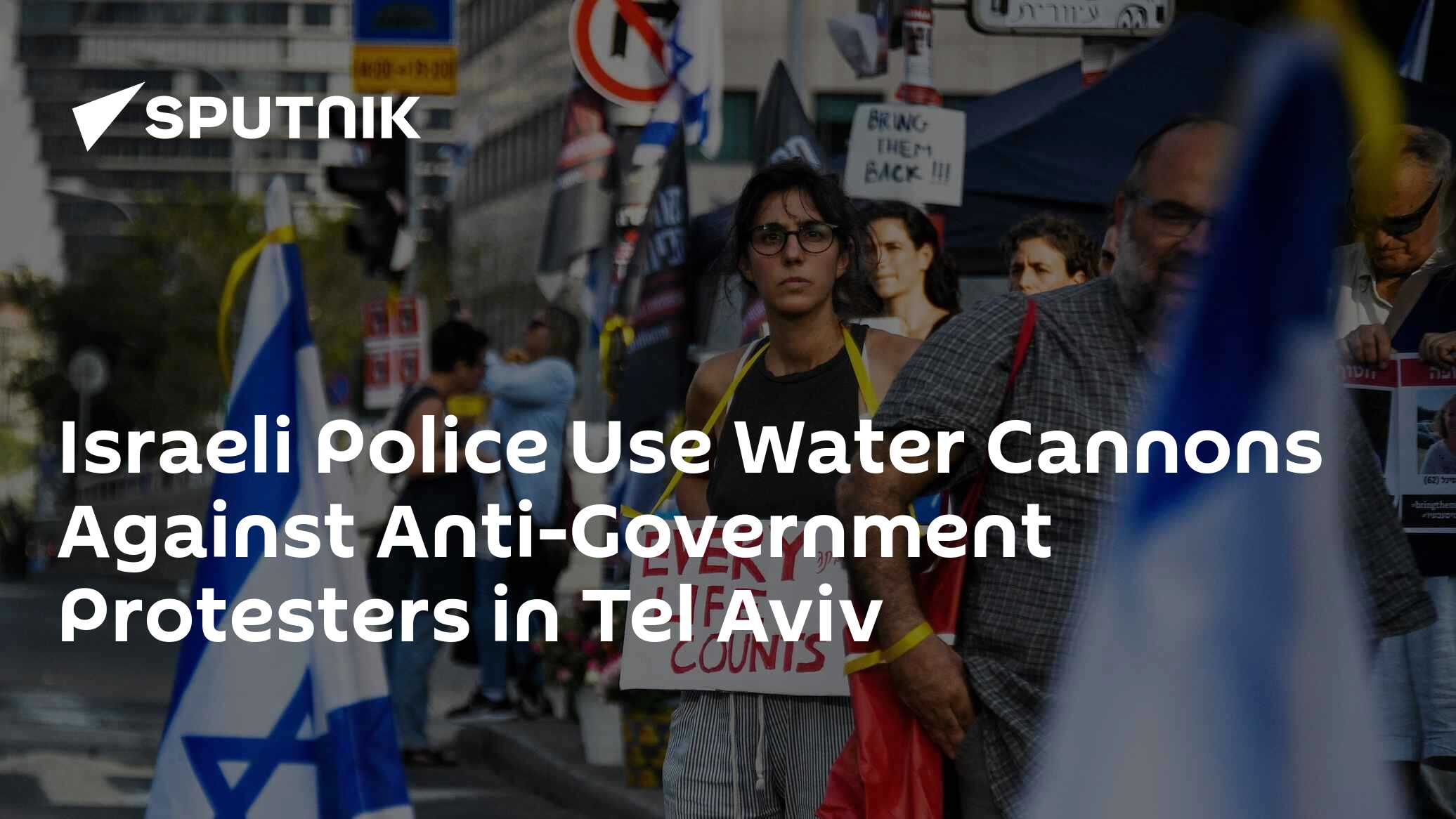 Israeli Police Use Water Cannons Against Anti-Government Protesters in ...