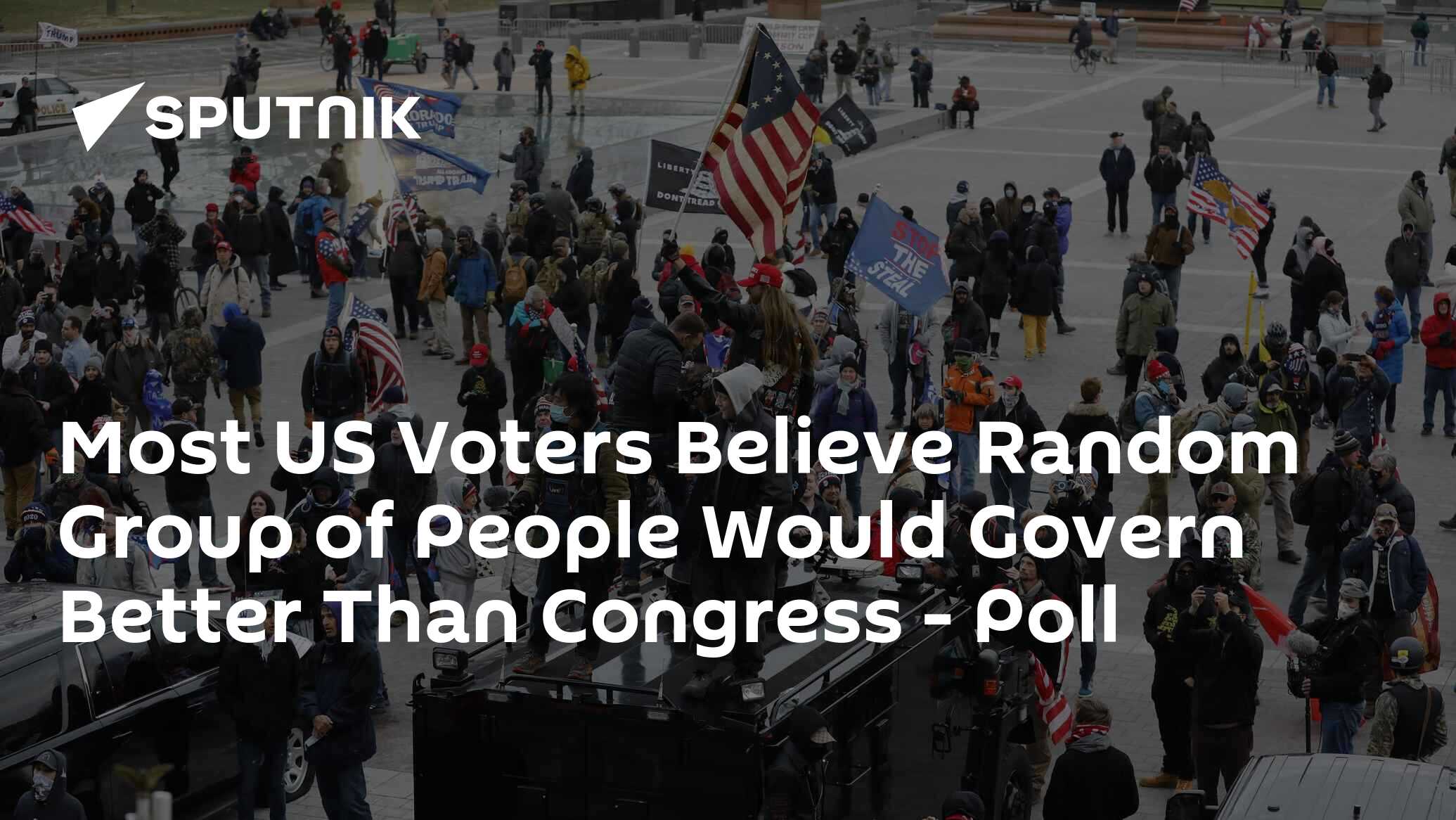 Most US Voters Believe Random Group of People Would Govern Better Than ...
