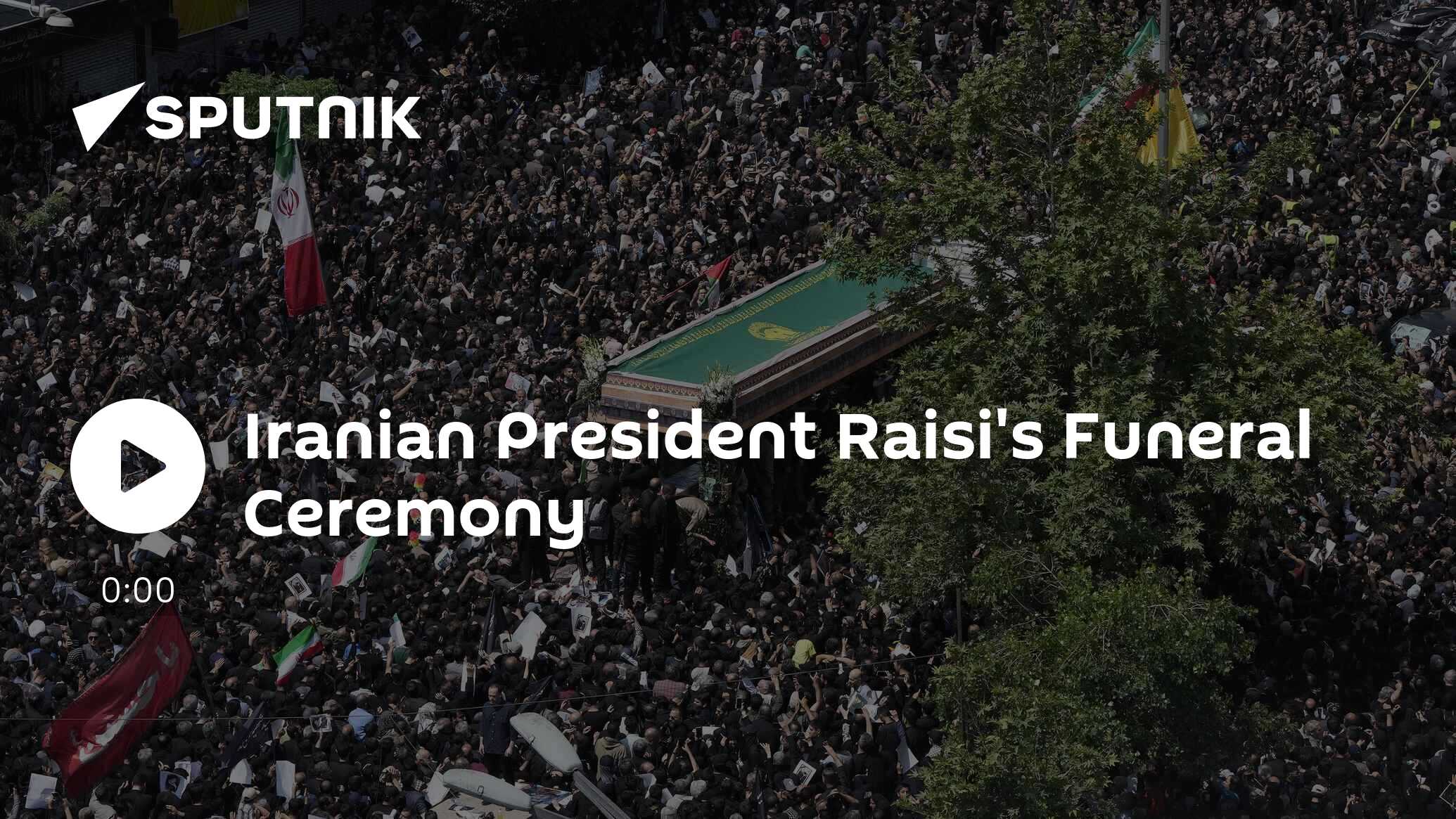 Iranian President Raisi's Funeral Ceremony