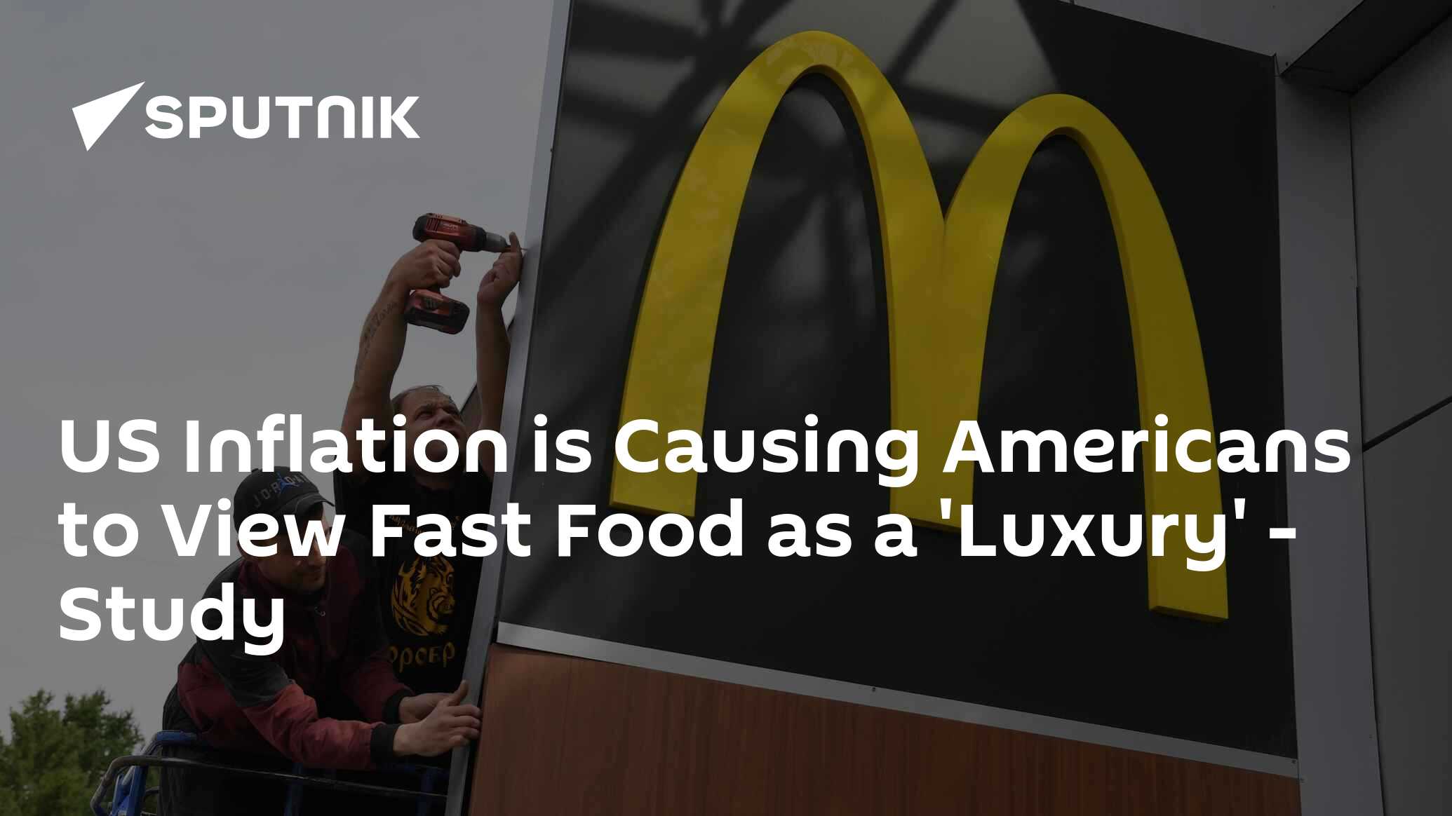 US Inflation is Causing Americans to View Fast Food as a 'Luxury' - Study