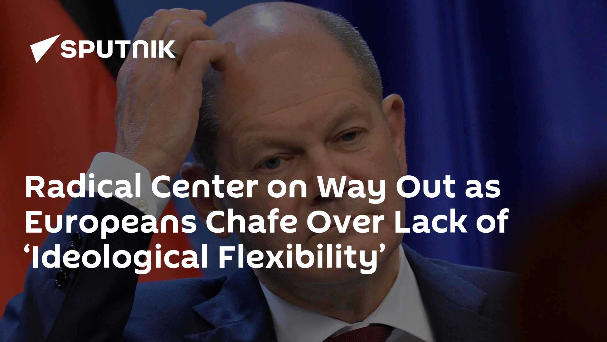 Radical Center on Way Out as Europeans Chafe Over Lack of ‘Ideological ...