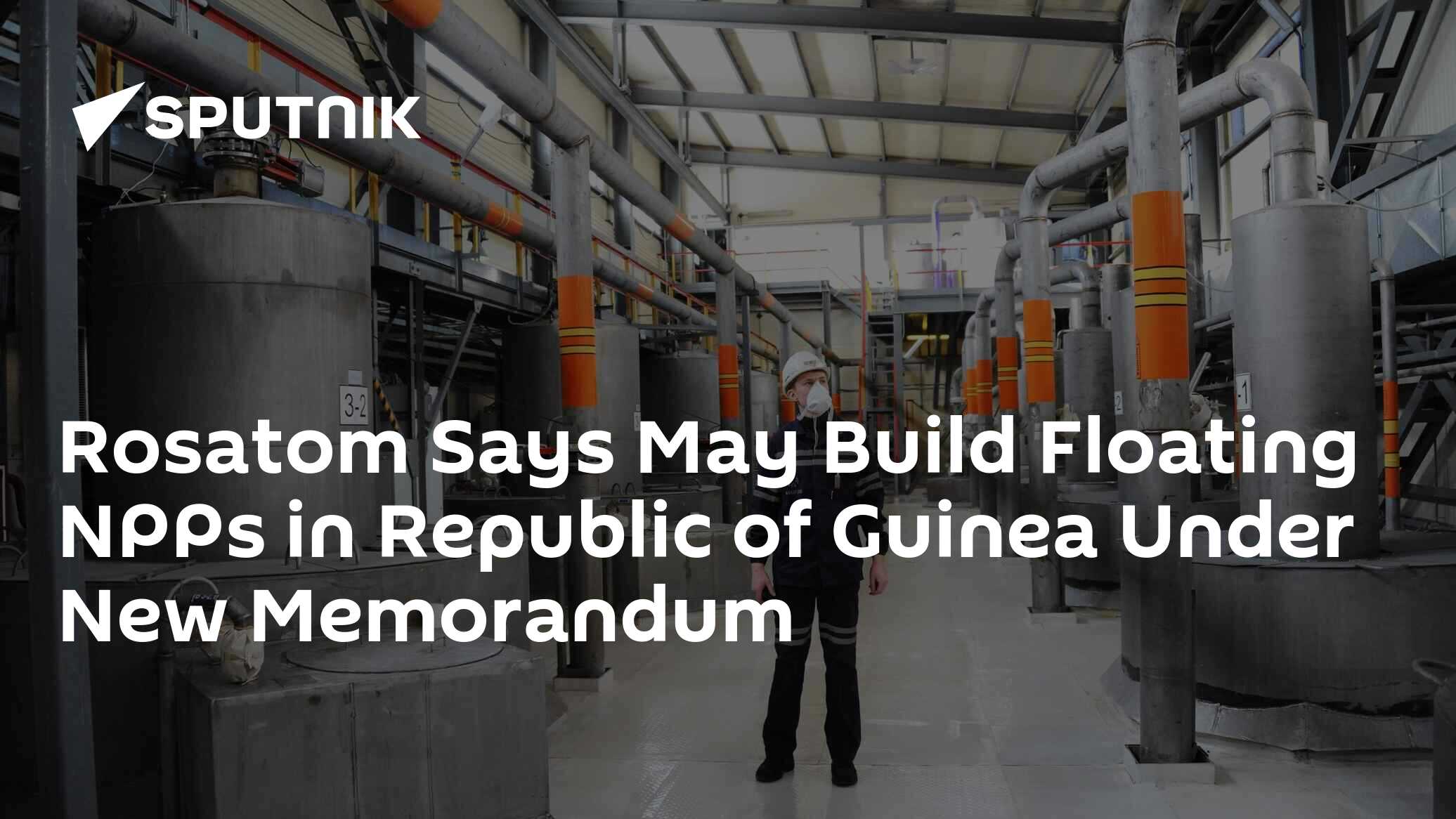 Rosatom Says May Build Floating NPPs in Republic of Guinea Under New ...