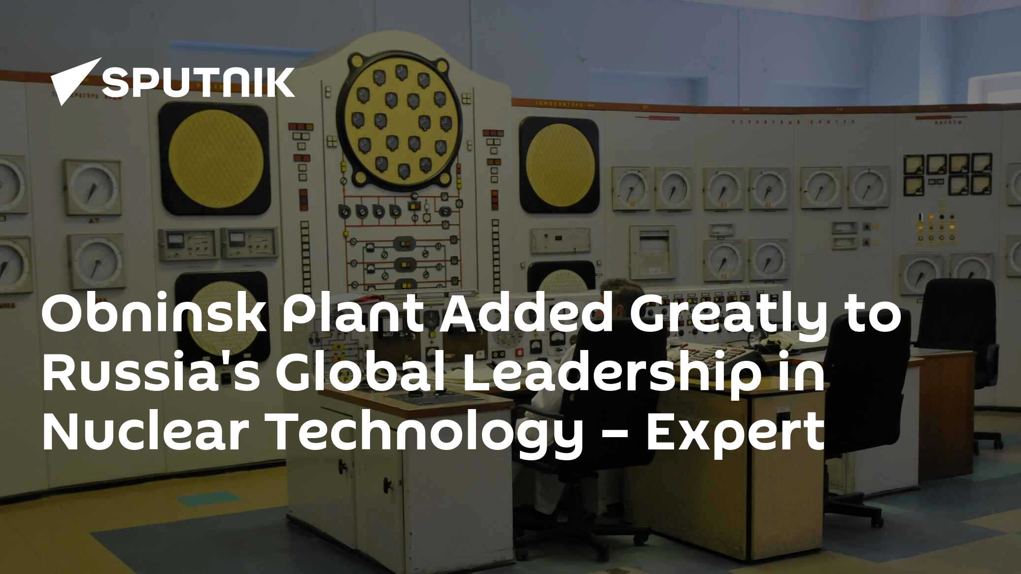 How Obninsk Plant Added to Russia's World Leadership in Nuclear ...