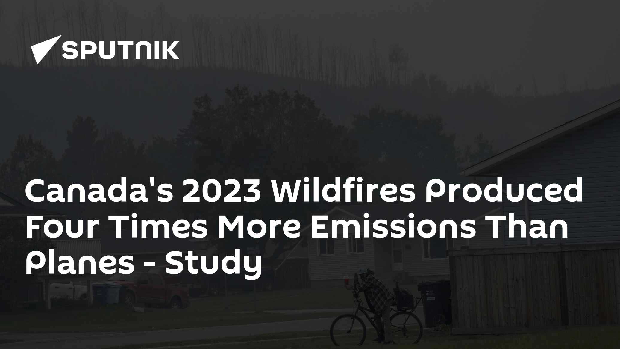 Canada's 2023 Wildfires Produced Four Times More Emissions Than Planes ...