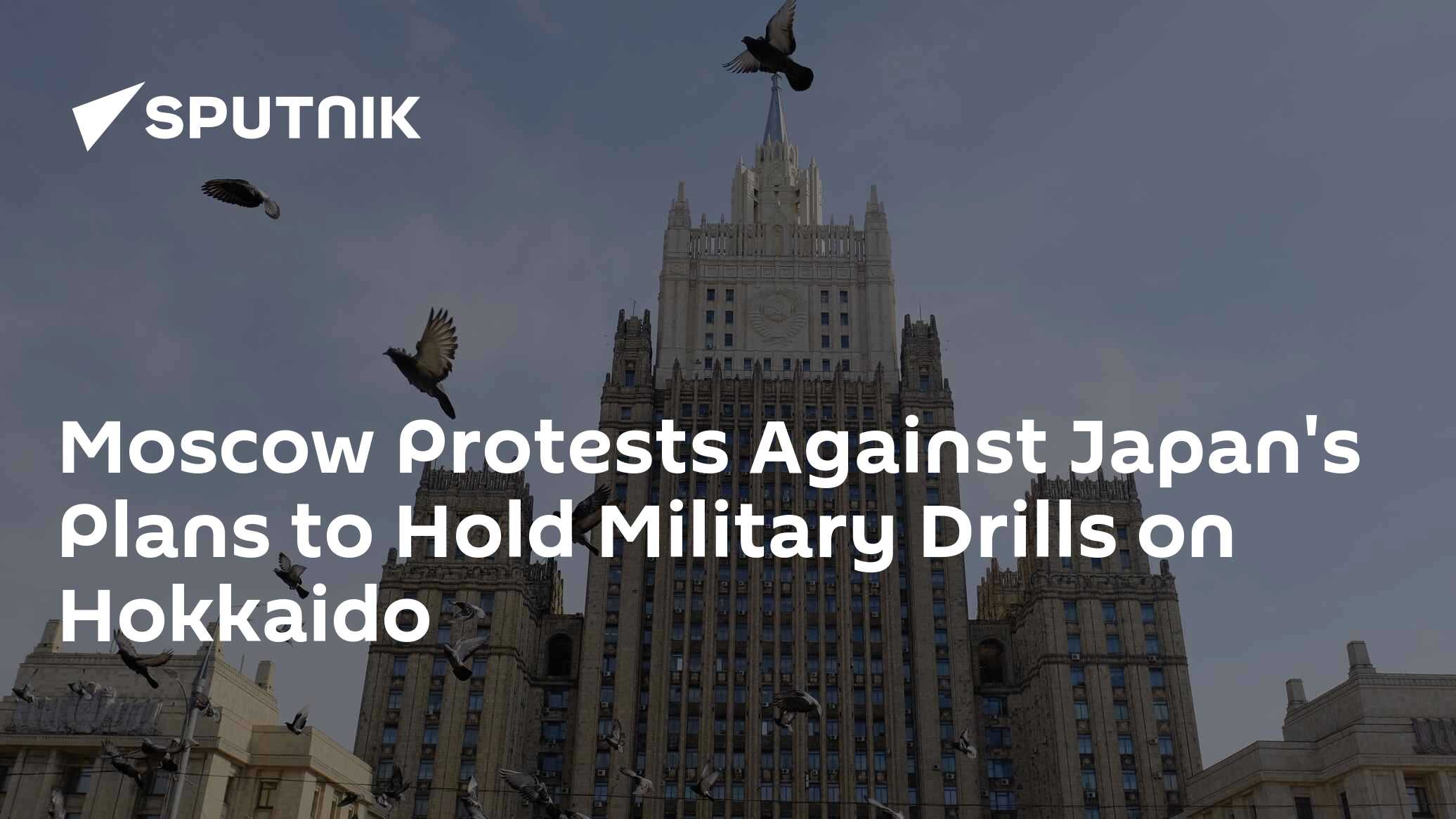 Moscow Says Protested to Japan Over Plans to Hold Military Drills on ...