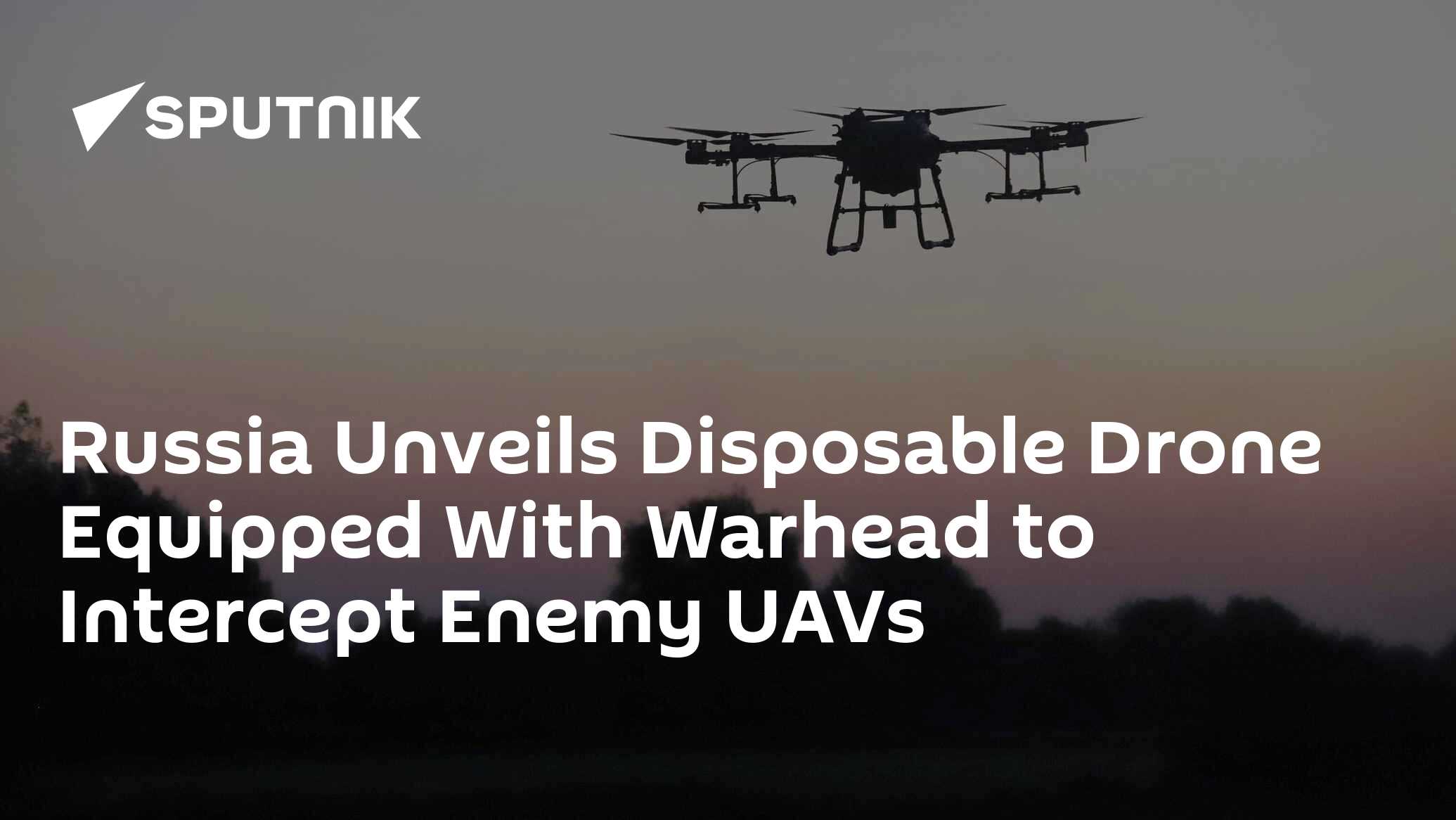 Russia Unveils Disposable Drone Equipped With Warhead to Intercept ...